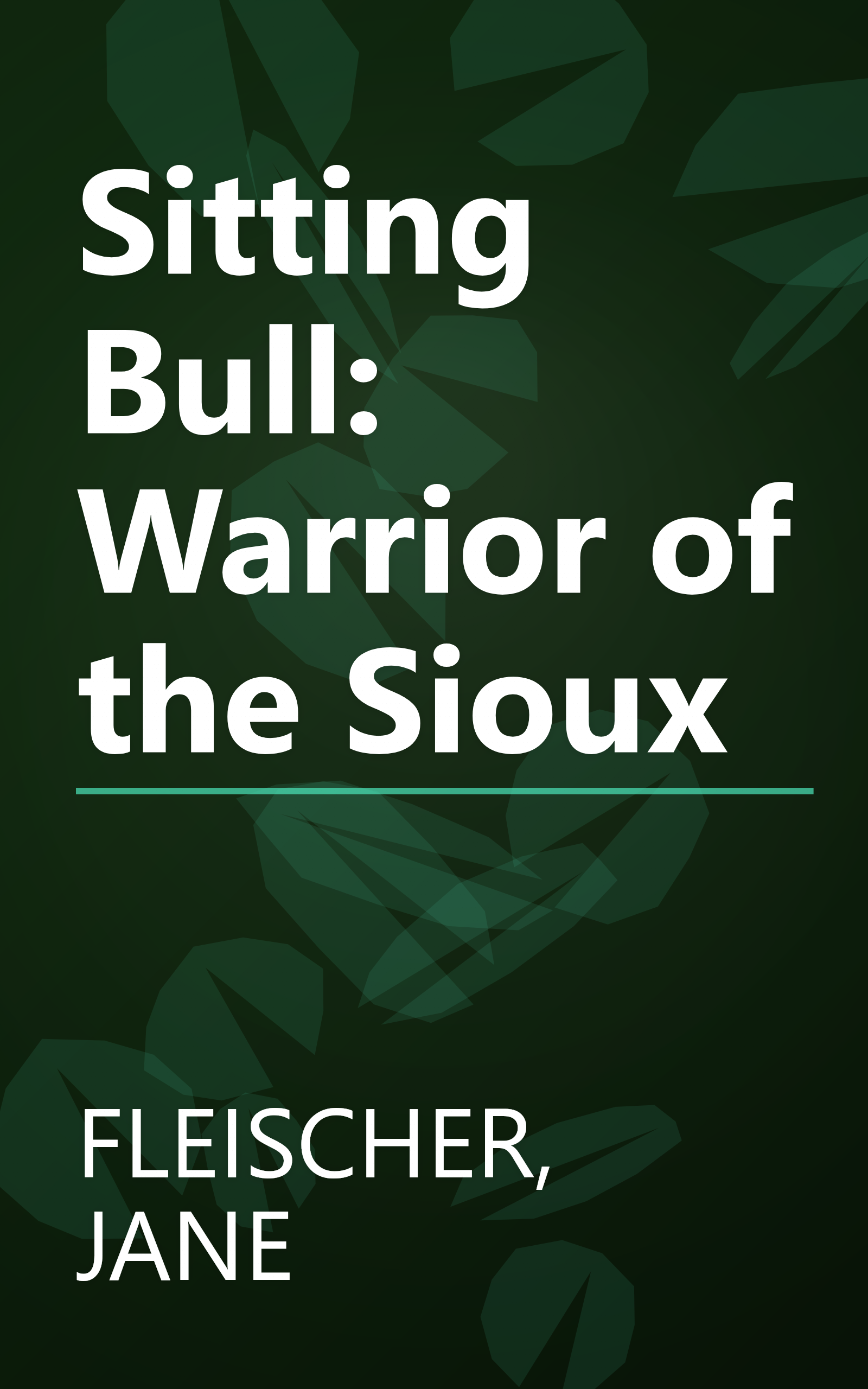 Sitting Bull: Warrior of the Sioux book cover
