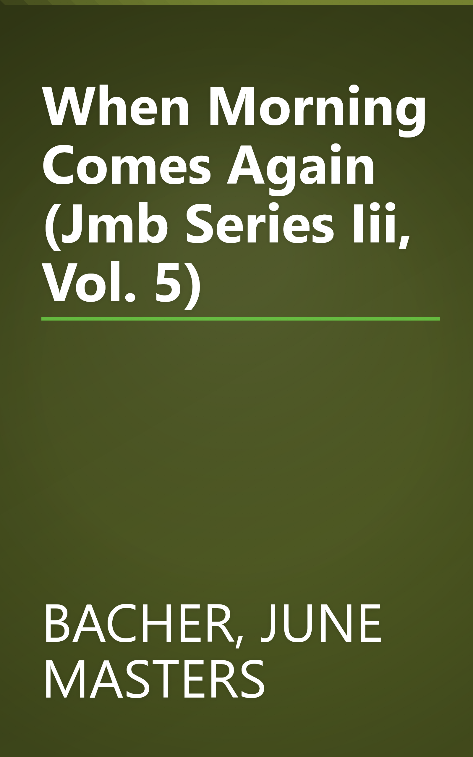 When Morning Comes Again (Jmb Series Iii, Vol. 5) book cover