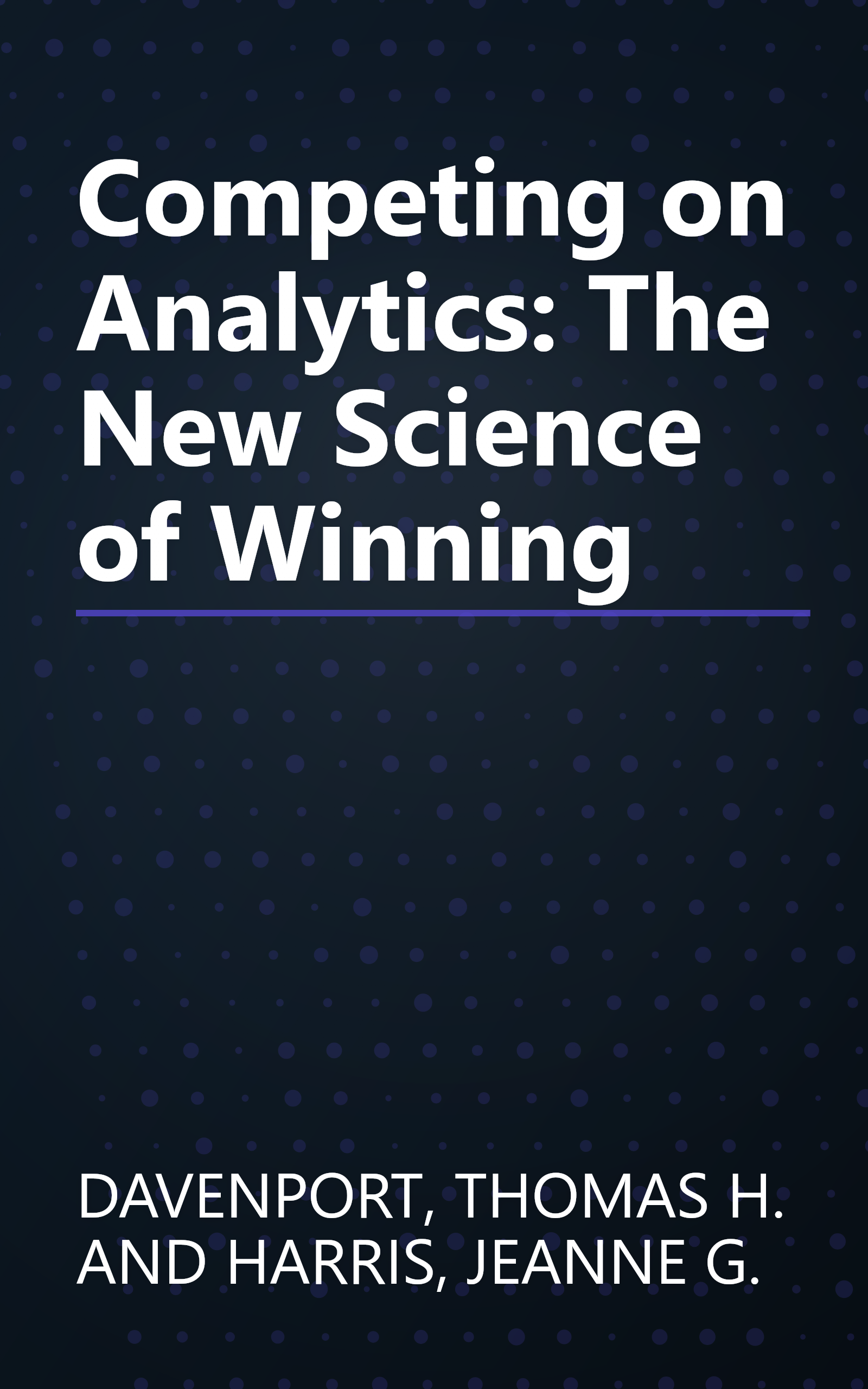 Competing on Analytics: The New Science of Winning book cover