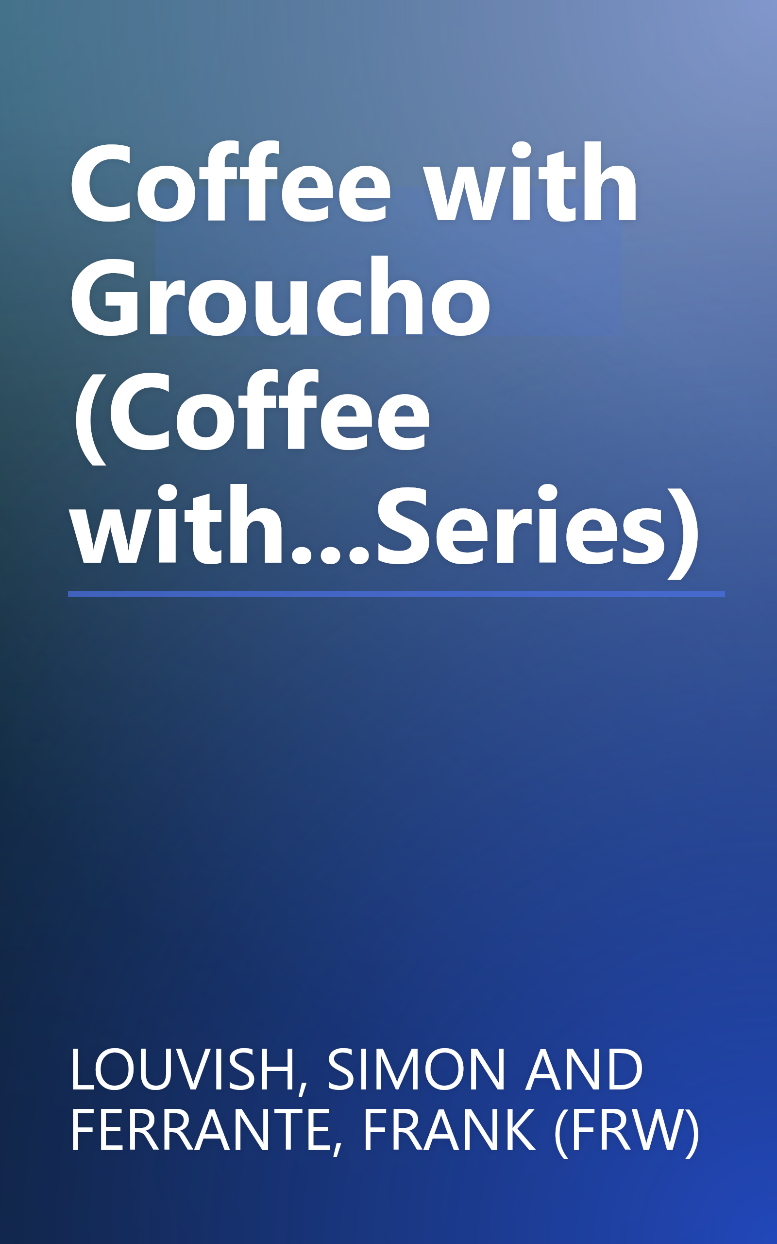 Coffee with Groucho (Coffee with...Series) book cover