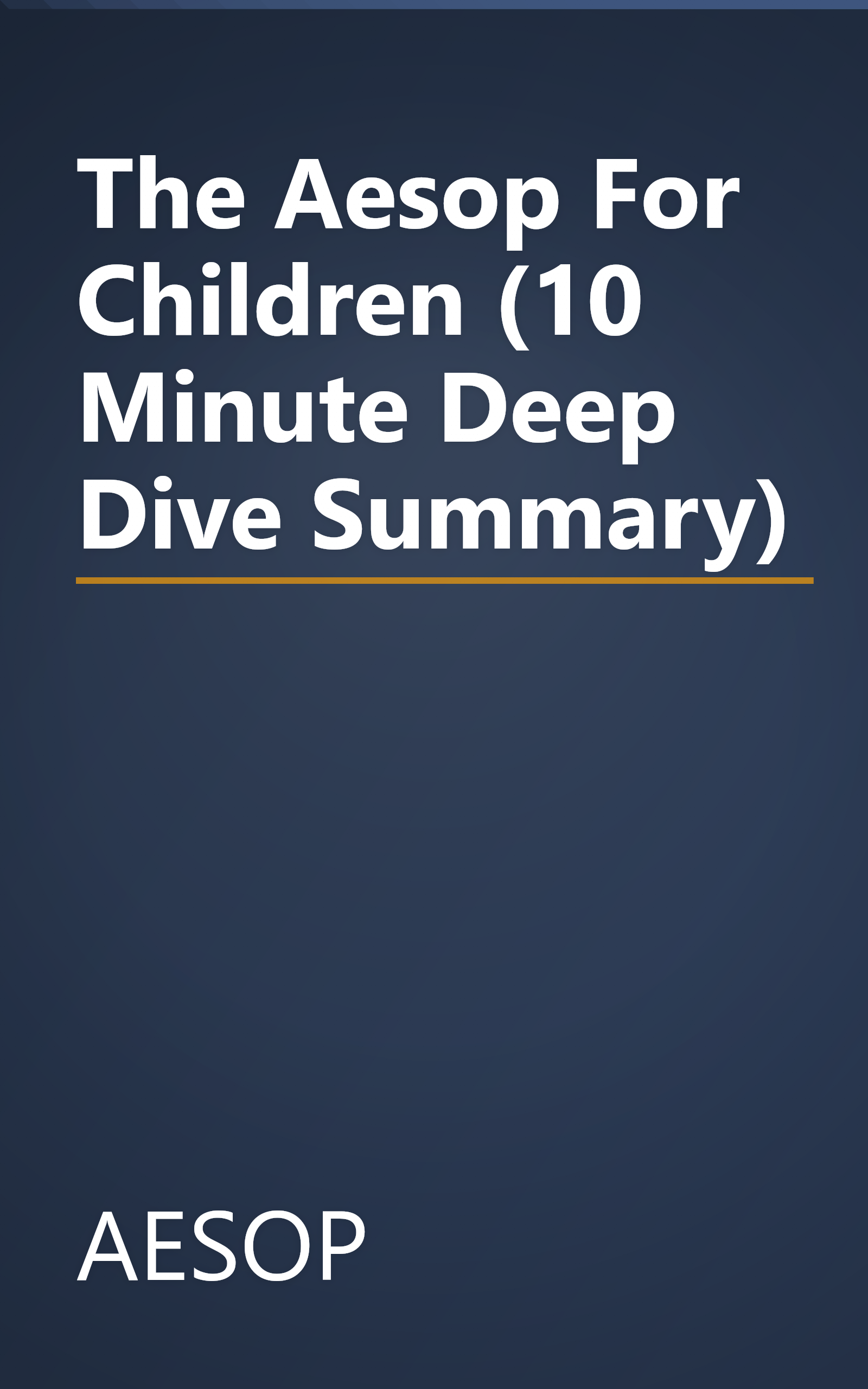 The Aesop For Children (10 Minute   Deep Dive Summary) book cover