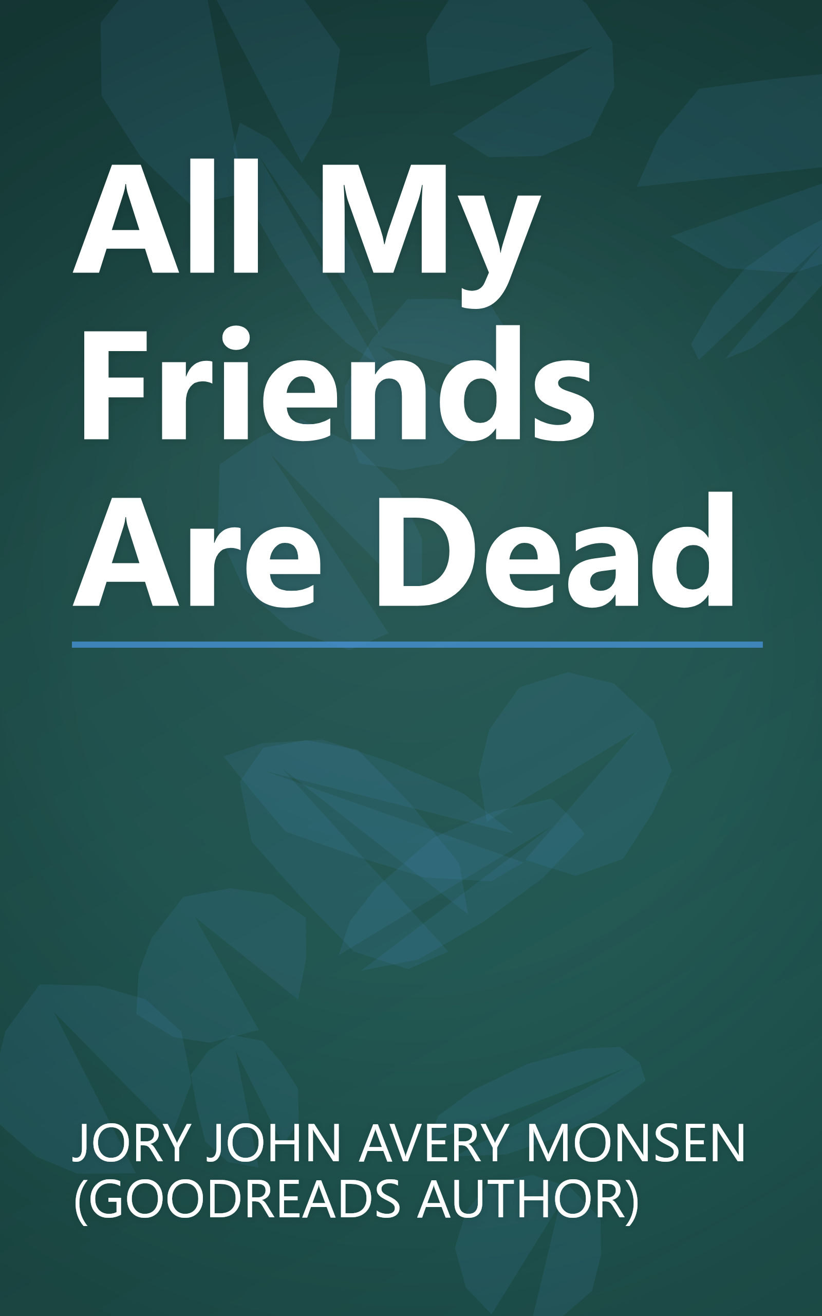 All My Friends Are Dead book cover