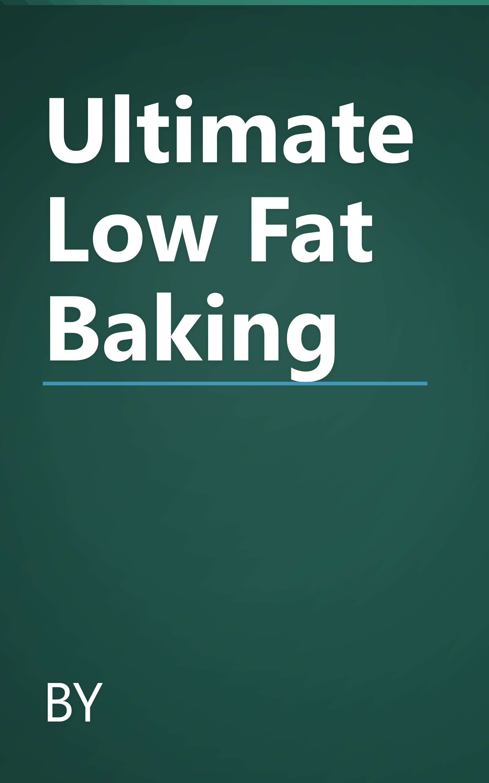Ultimate Low Fat Baking book cover