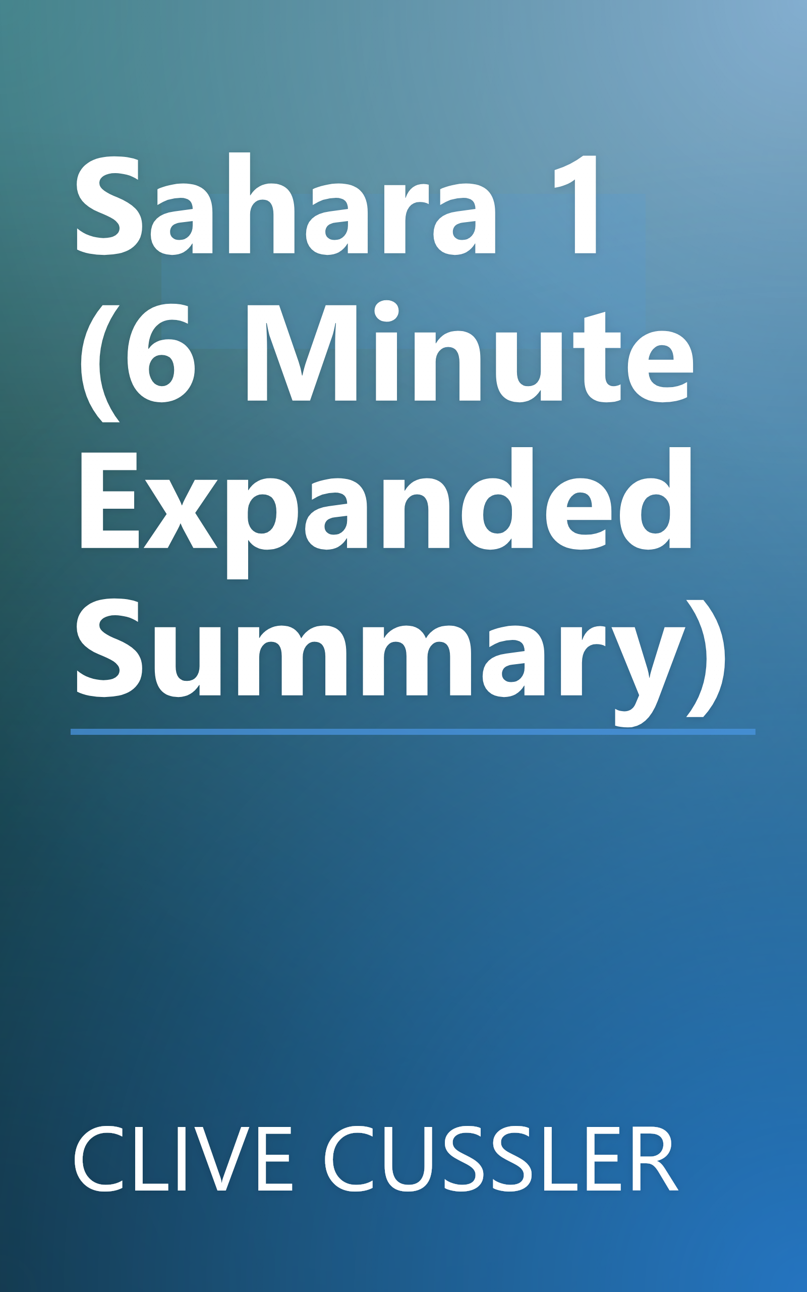 Sahara 1 (6 Minute   Expanded Summary) book cover