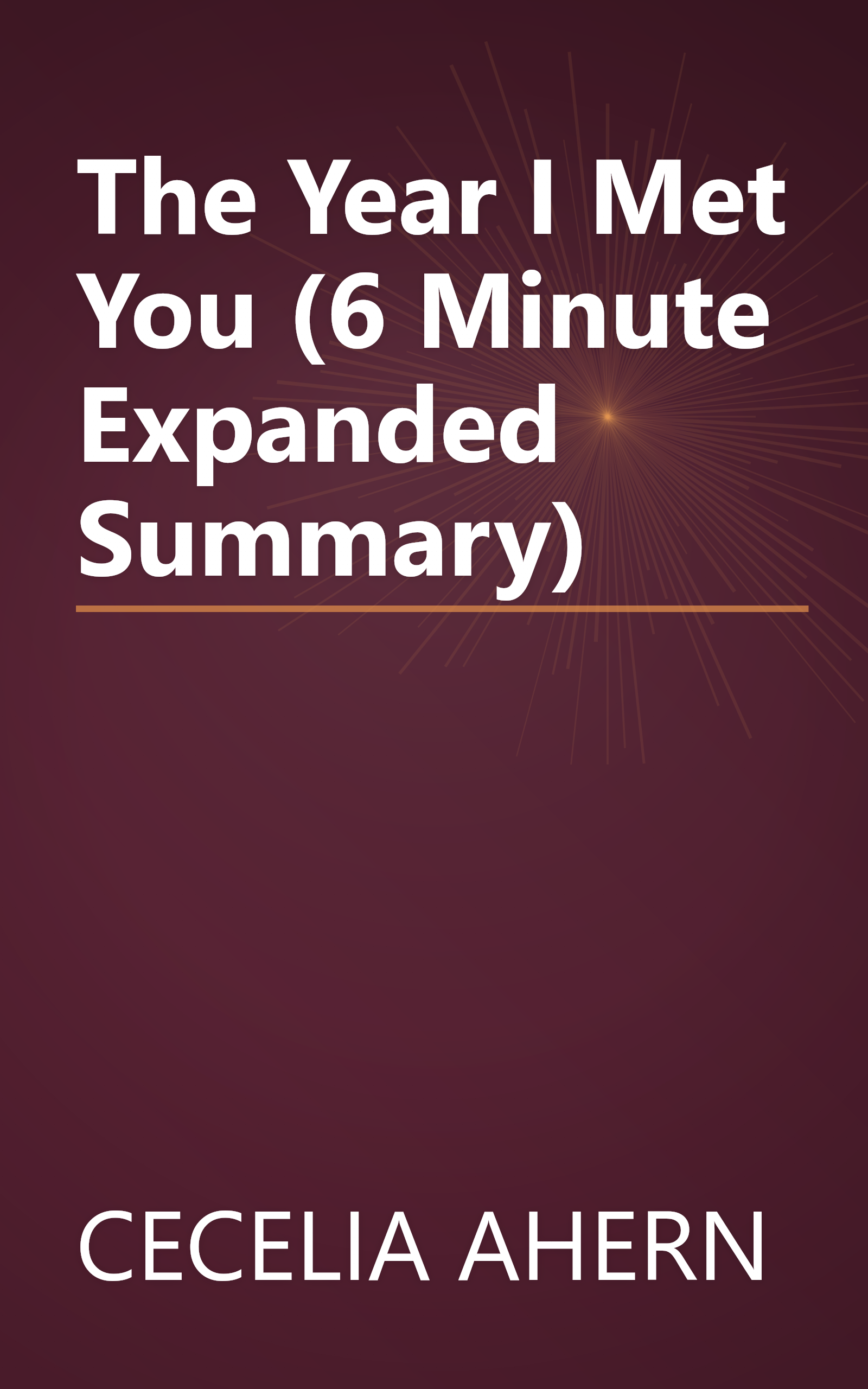 The Year I Met You (6 Minute   Expanded Summary) book cover