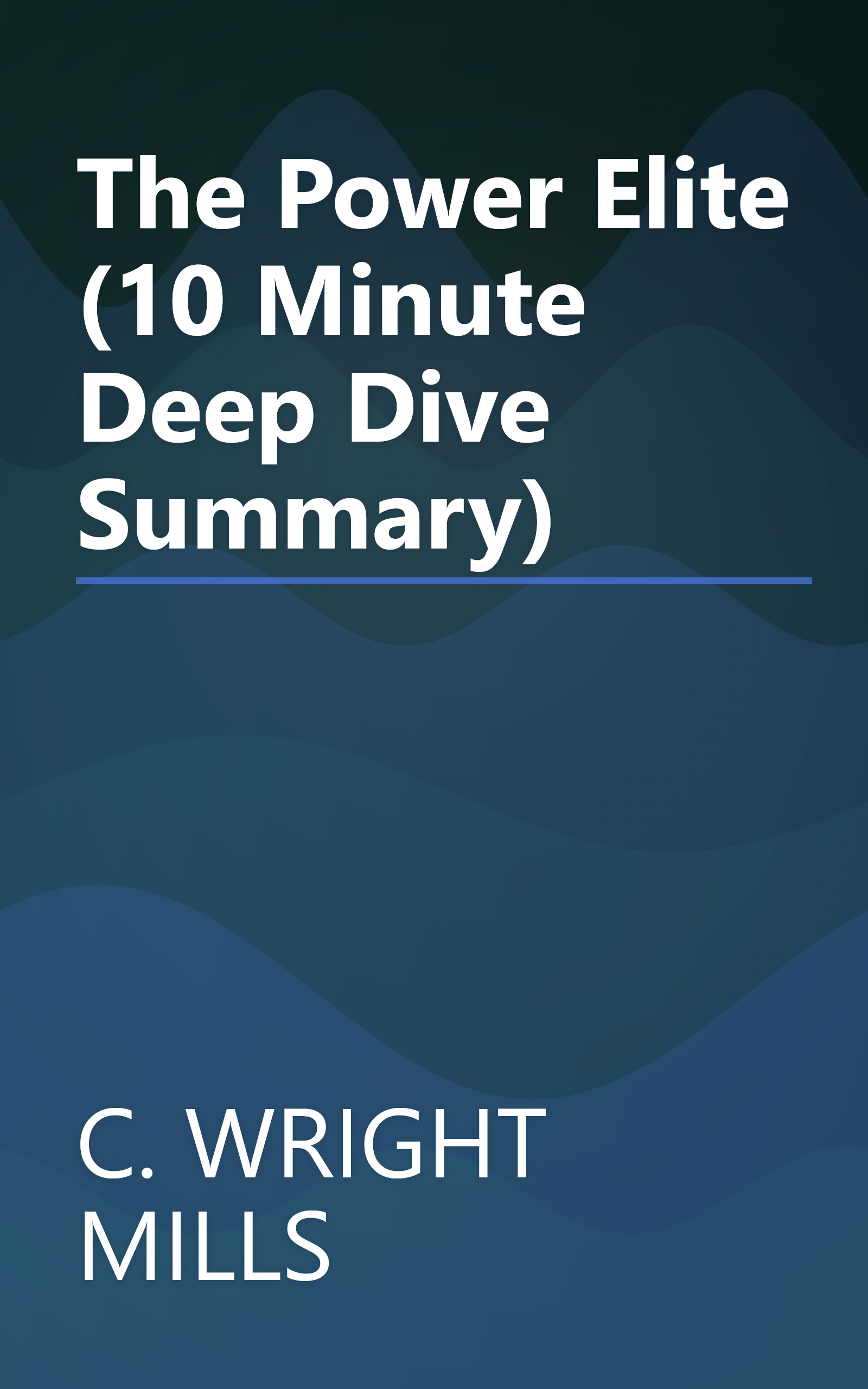 The Power Elite (10 Minute   Deep Dive Summary) book cover