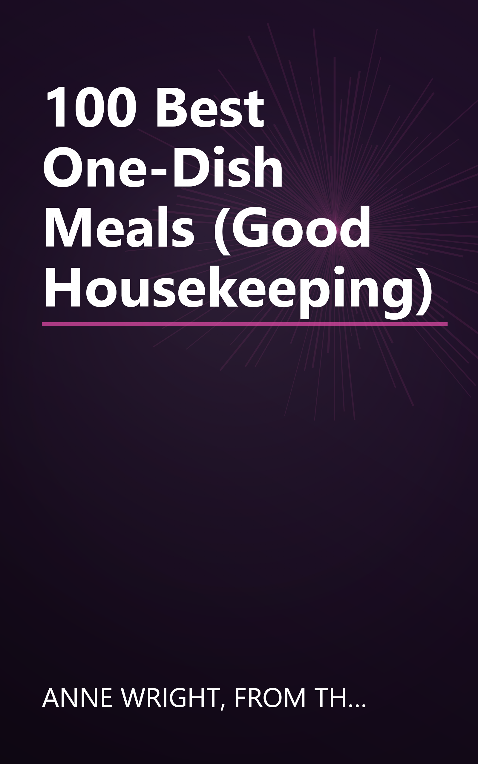 100 Best One-Dish Meals (Good Housekeeping) book cover