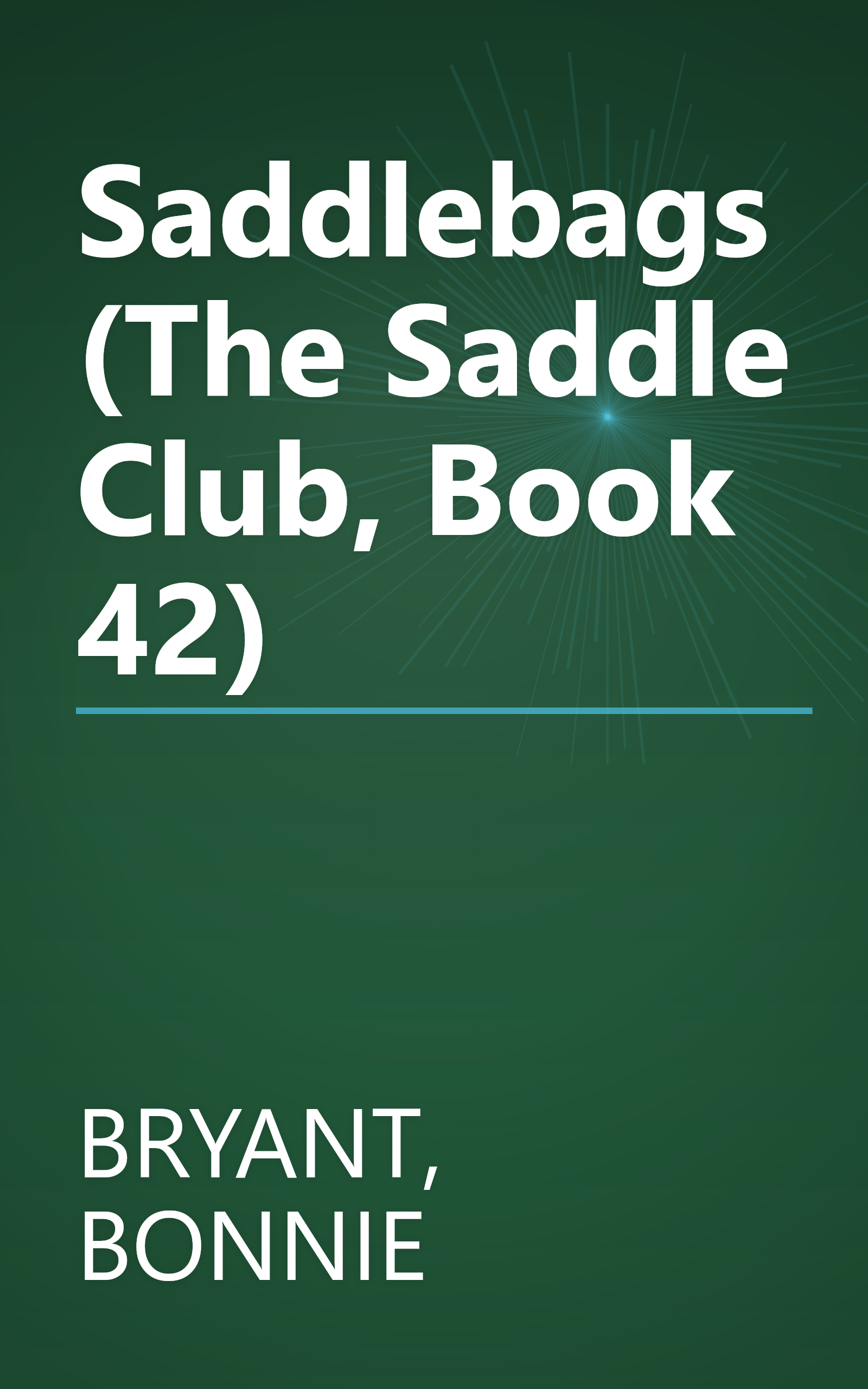 Saddlebags (The Saddle Club, Book 42) book cover