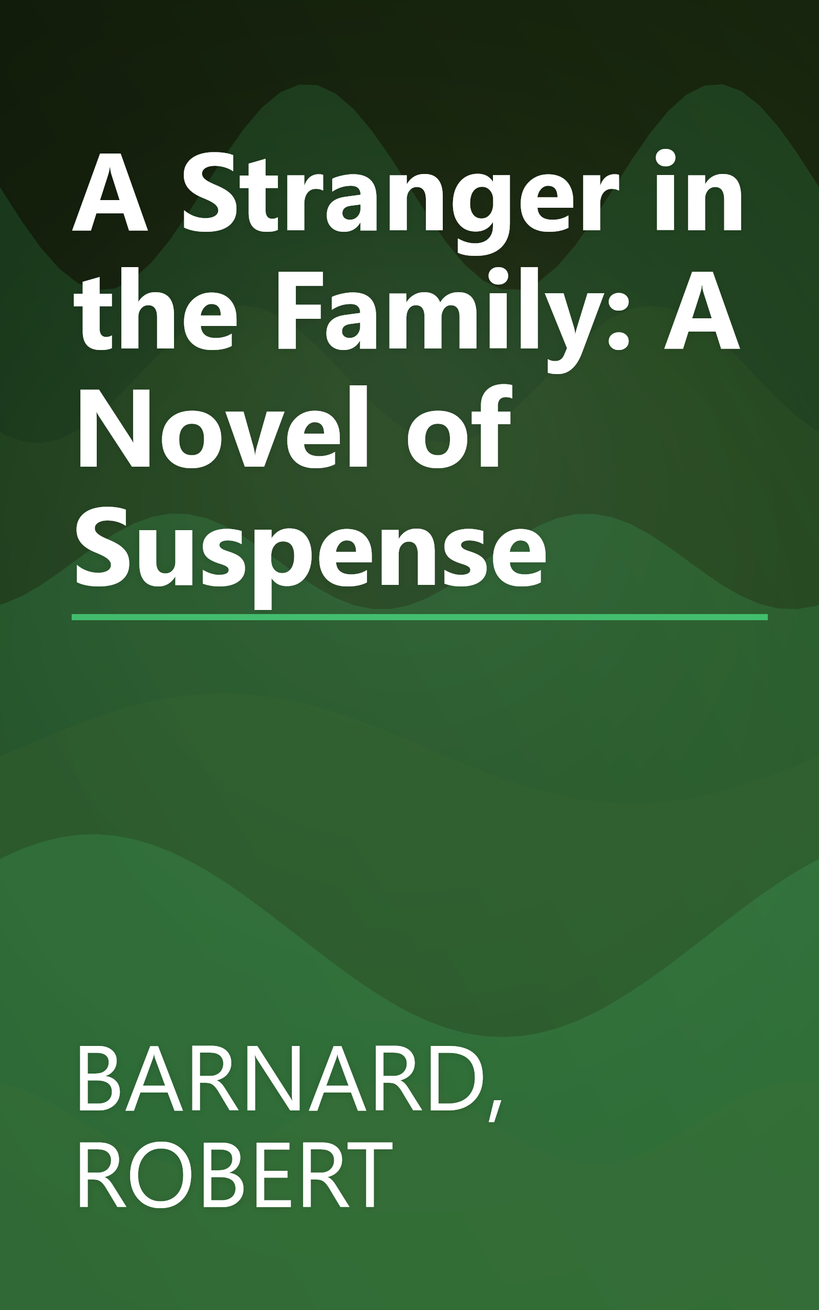 A Stranger in the Family: A Novel of Suspense book cover
