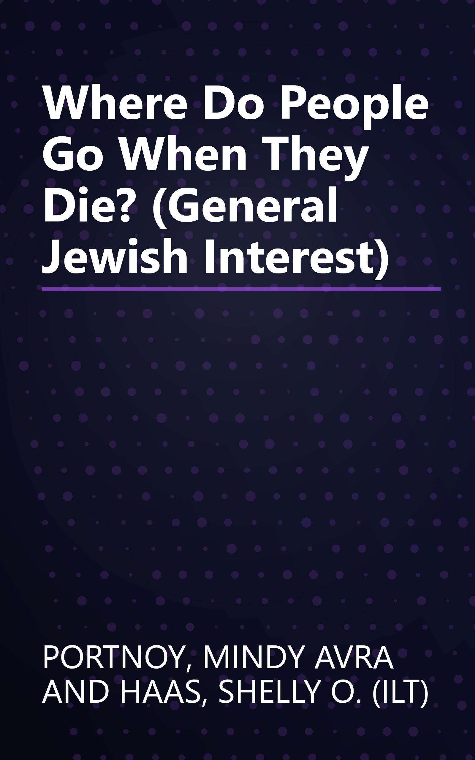 Where Do People Go When They Die? (General Jewish Interest) book cover