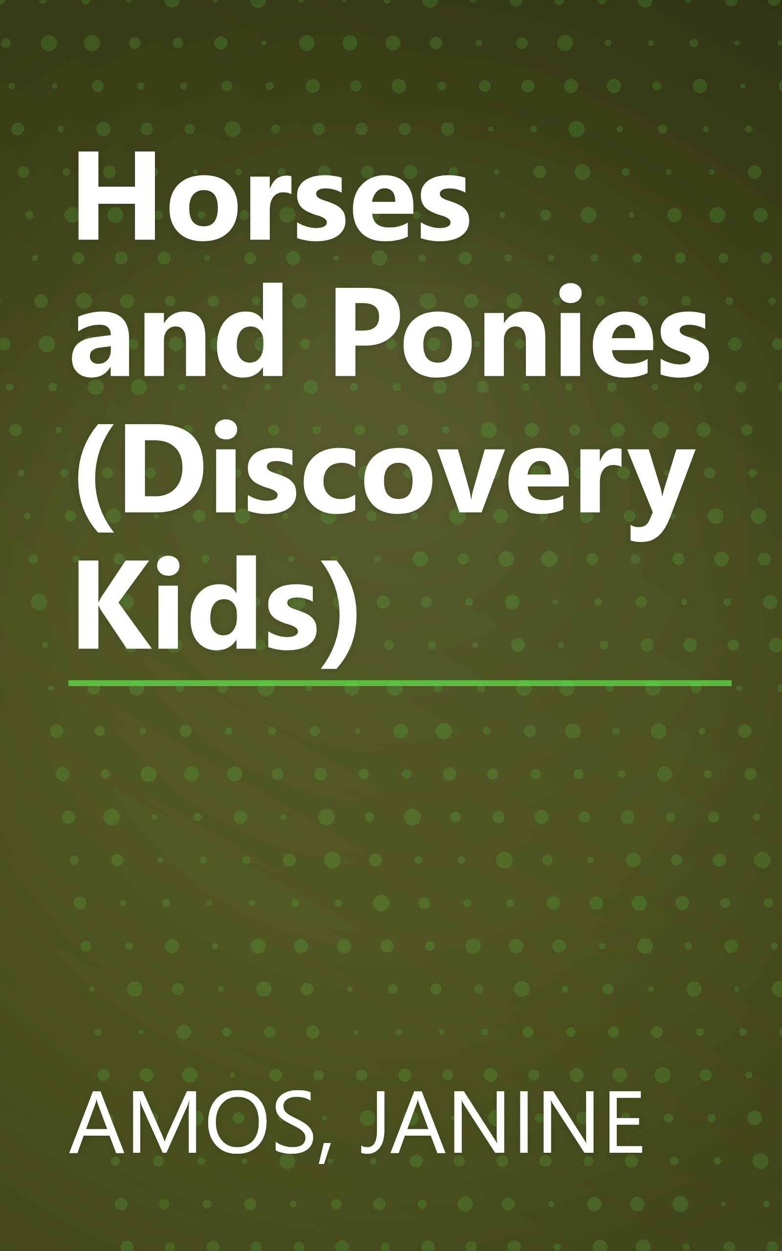 Horses and Ponies (Discovery Kids) book cover