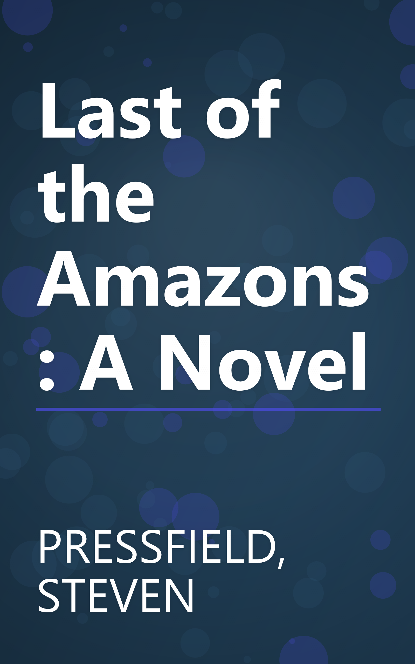 Last of the Amazons: A Novel book cover