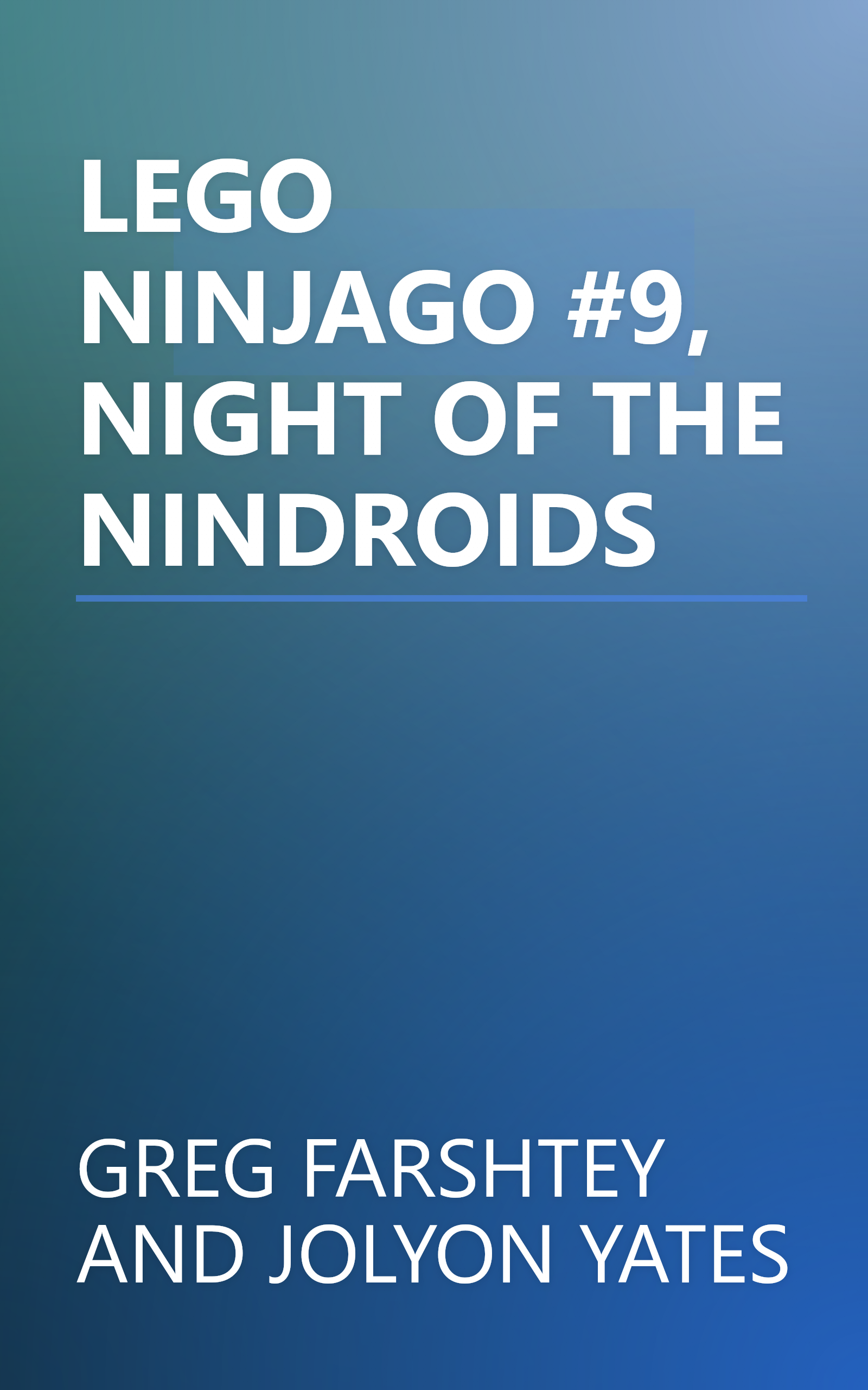 LEGO NINJAGO #9, NIGHT OF THE NINDROIDS book cover