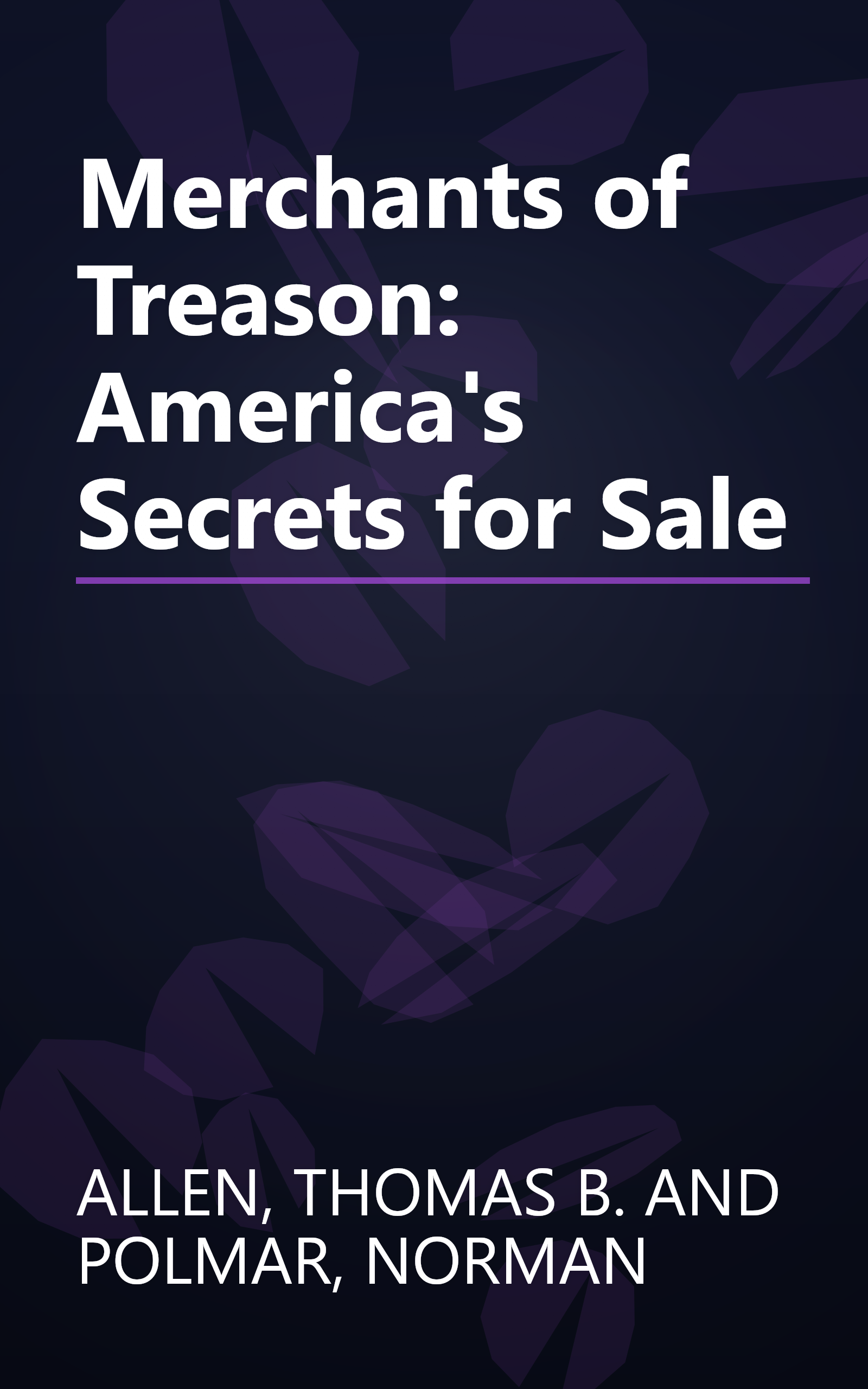 Merchants of Treason: America's Secrets for Sale book cover