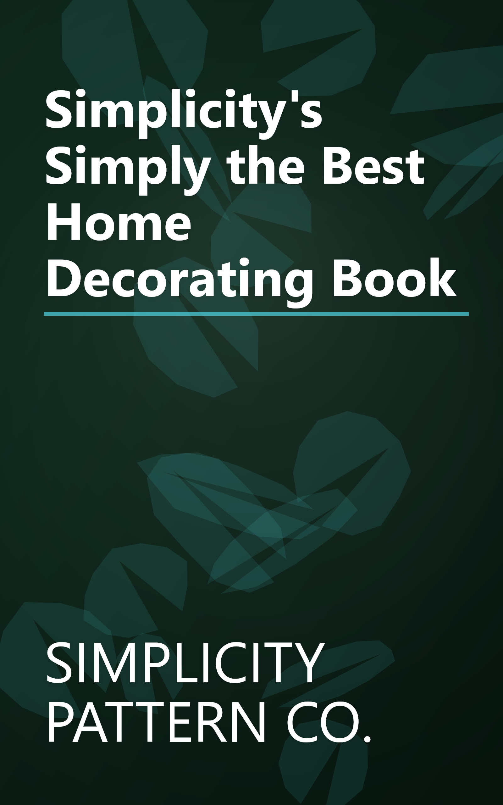 Simplicity's Simply the Best Home Decorating Book book cover
