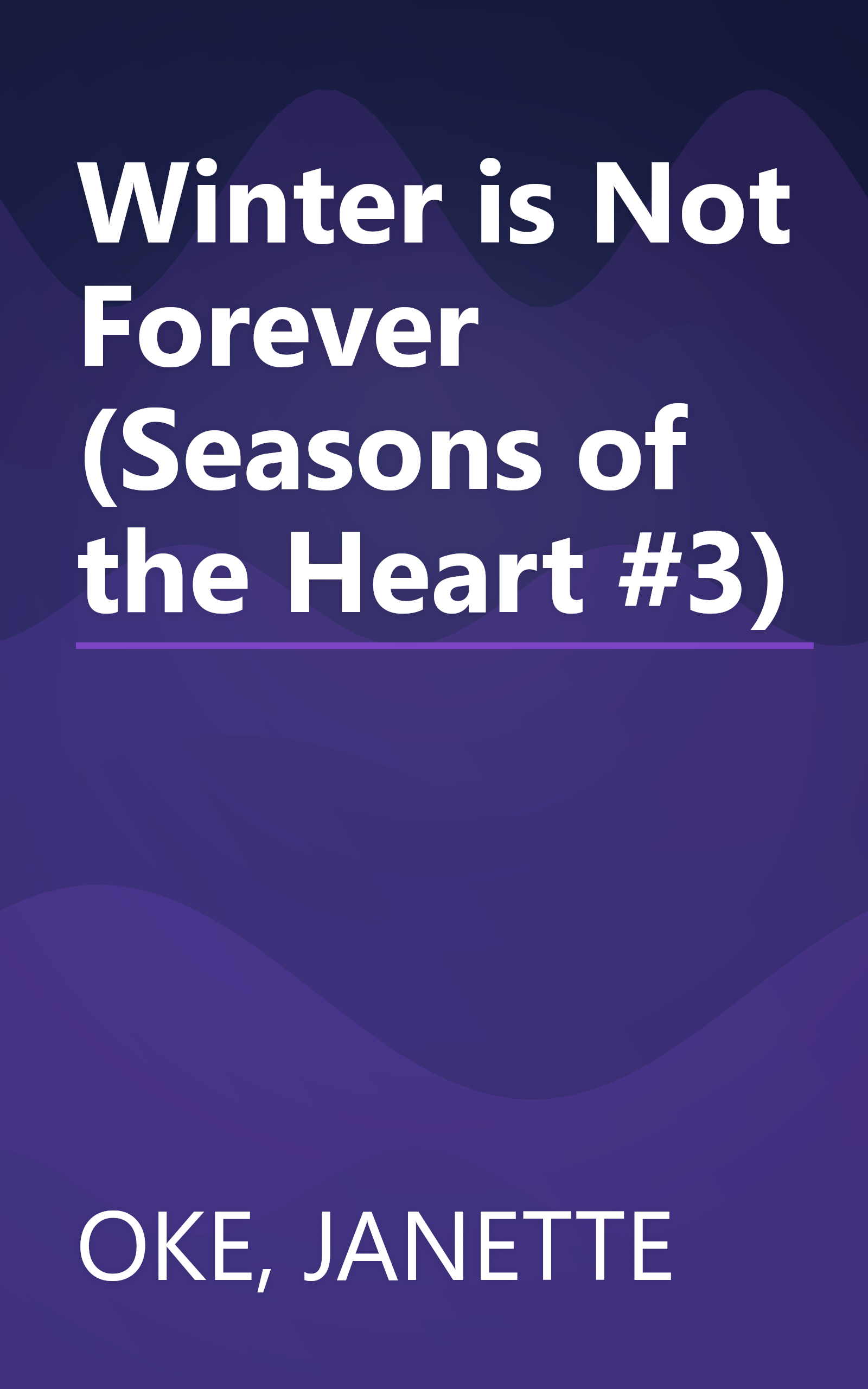 Winter is Not Forever (Seasons of the Heart #3) book cover