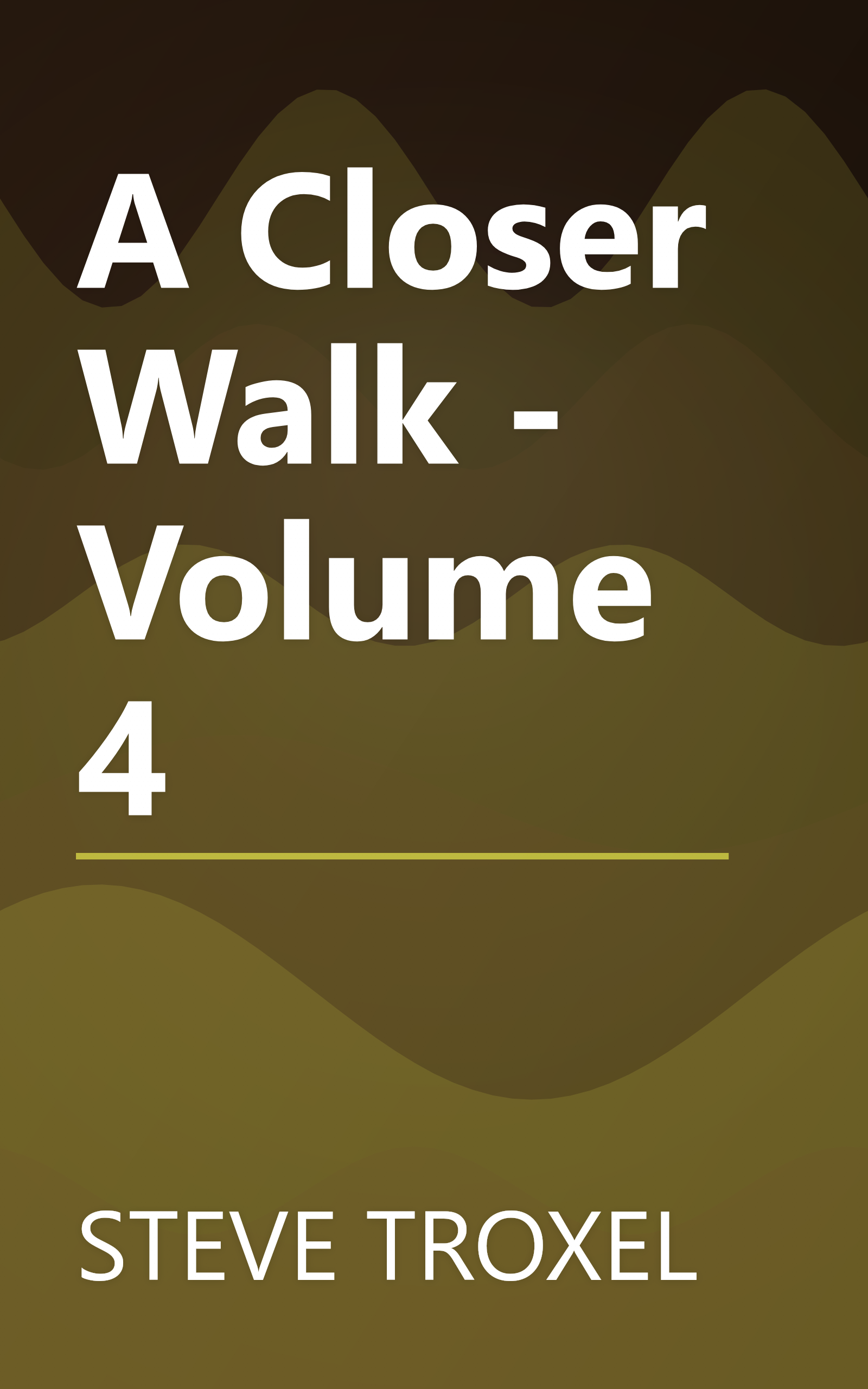 A Closer Walk - Volume 4 book cover