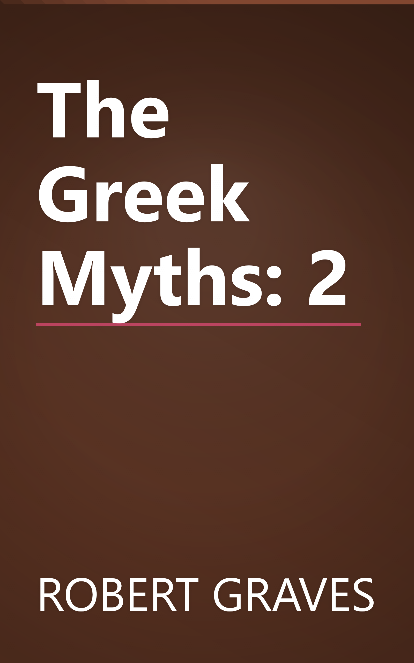 The Greek Myths: 2 book cover