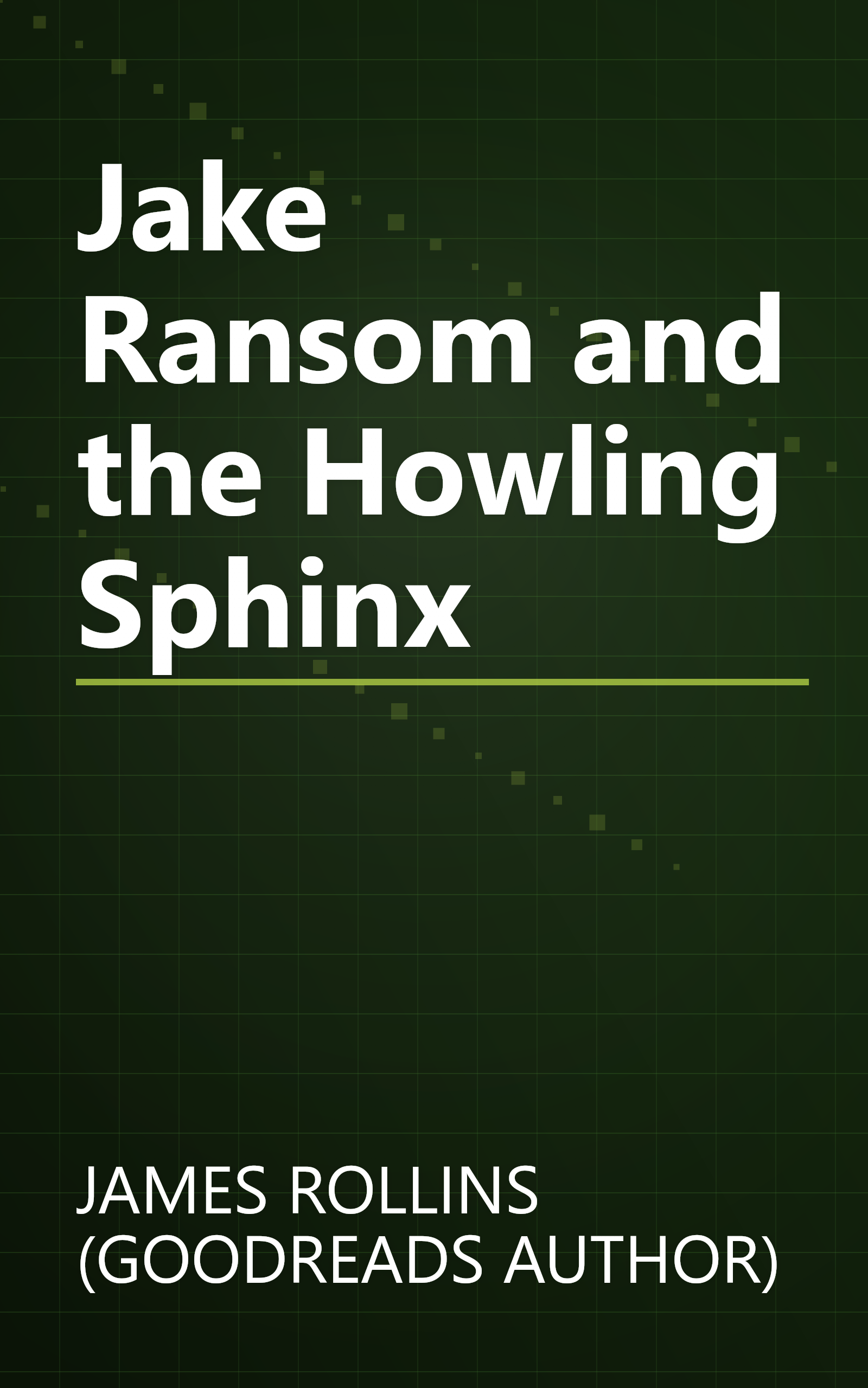Jake Ransom and the Howling Sphinx book cover