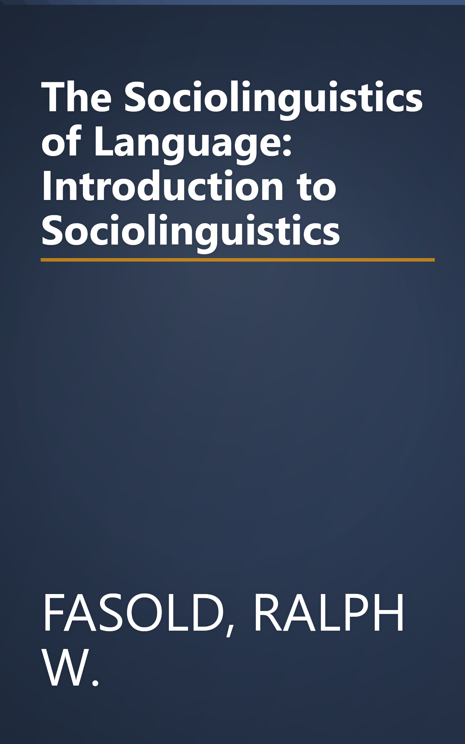 The Sociolinguistics of Language: Introduction to Sociolinguistics book cover