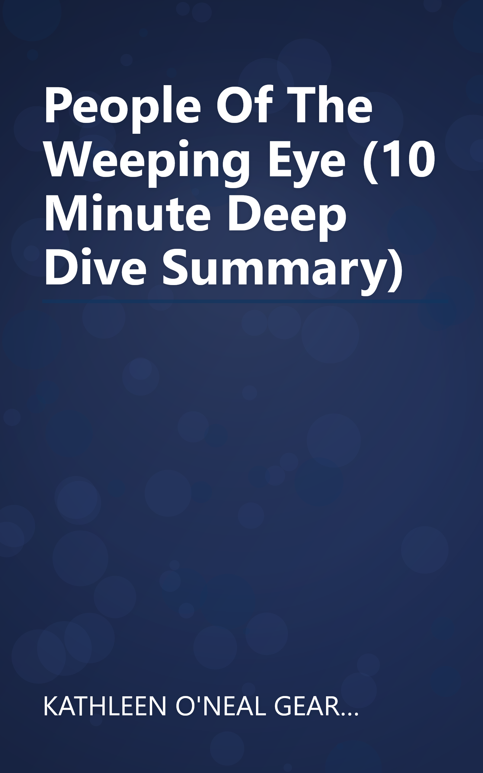 People Of The Weeping Eye (10 Minute   Deep Dive Summary) book cover