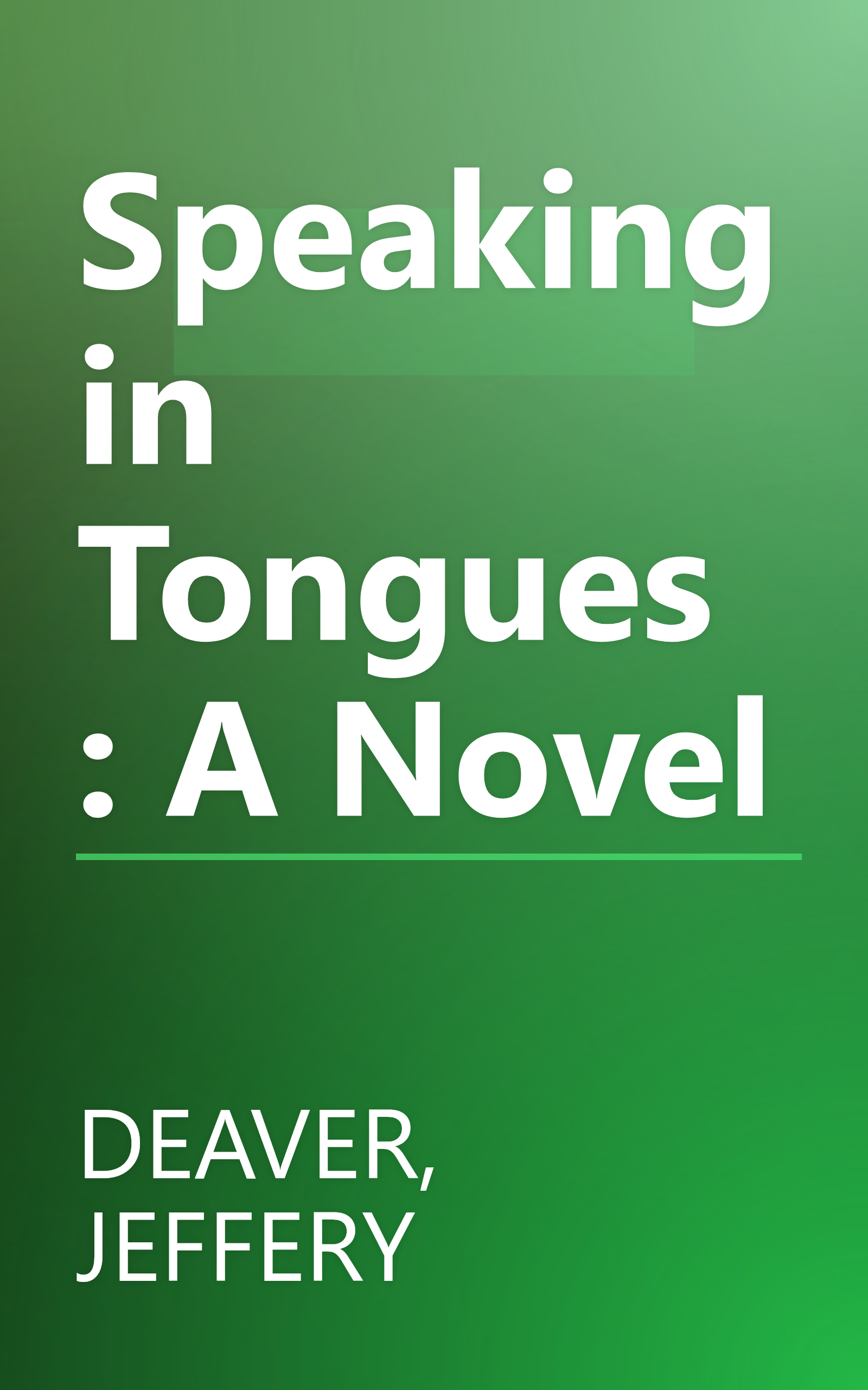 Speaking in Tongues : A Novel book cover
