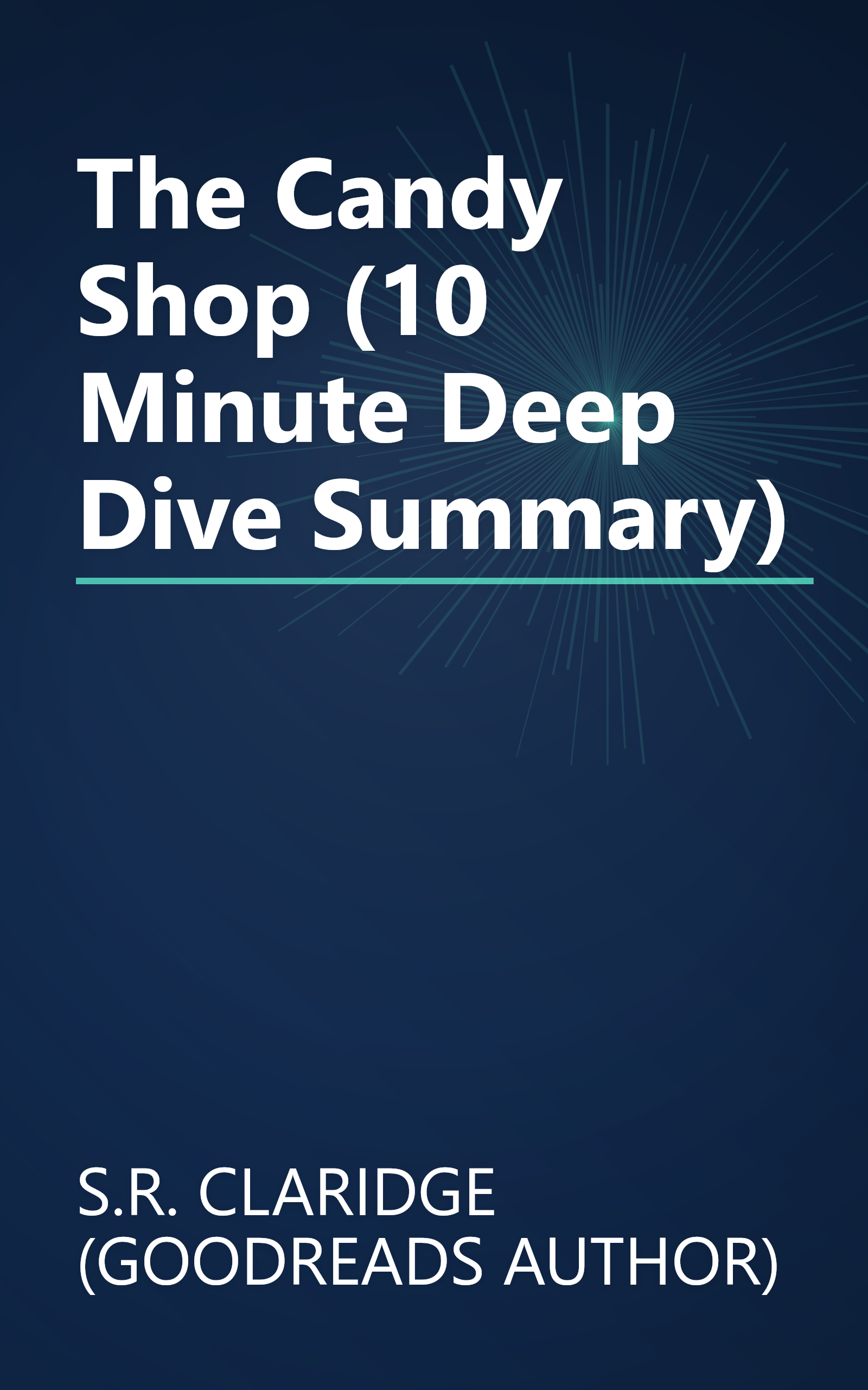 The Candy Shop (10 Minute   Deep Dive Summary) book cover