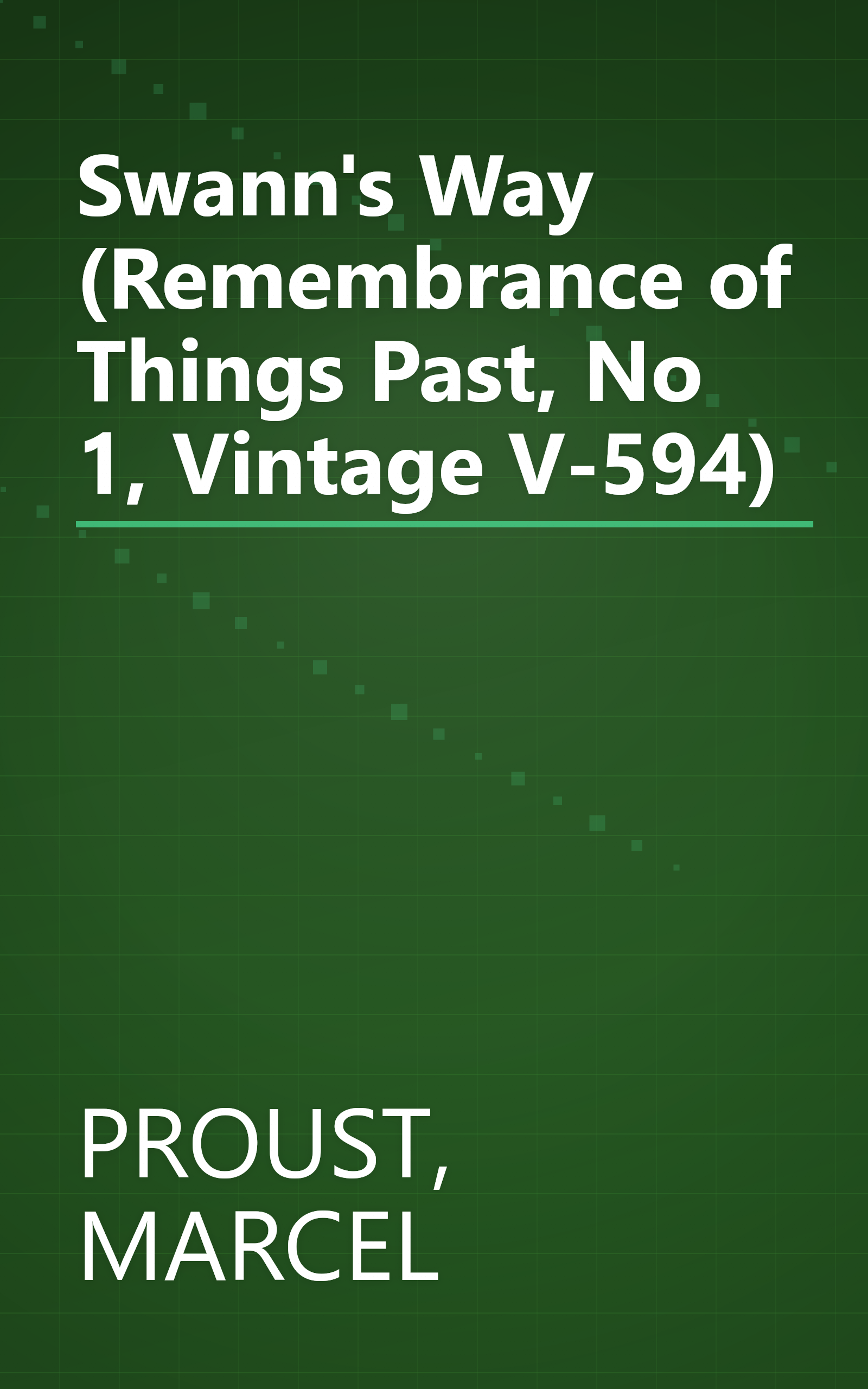 Swann's Way (Remembrance of Things Past, No 1, Vintage V-594) book cover