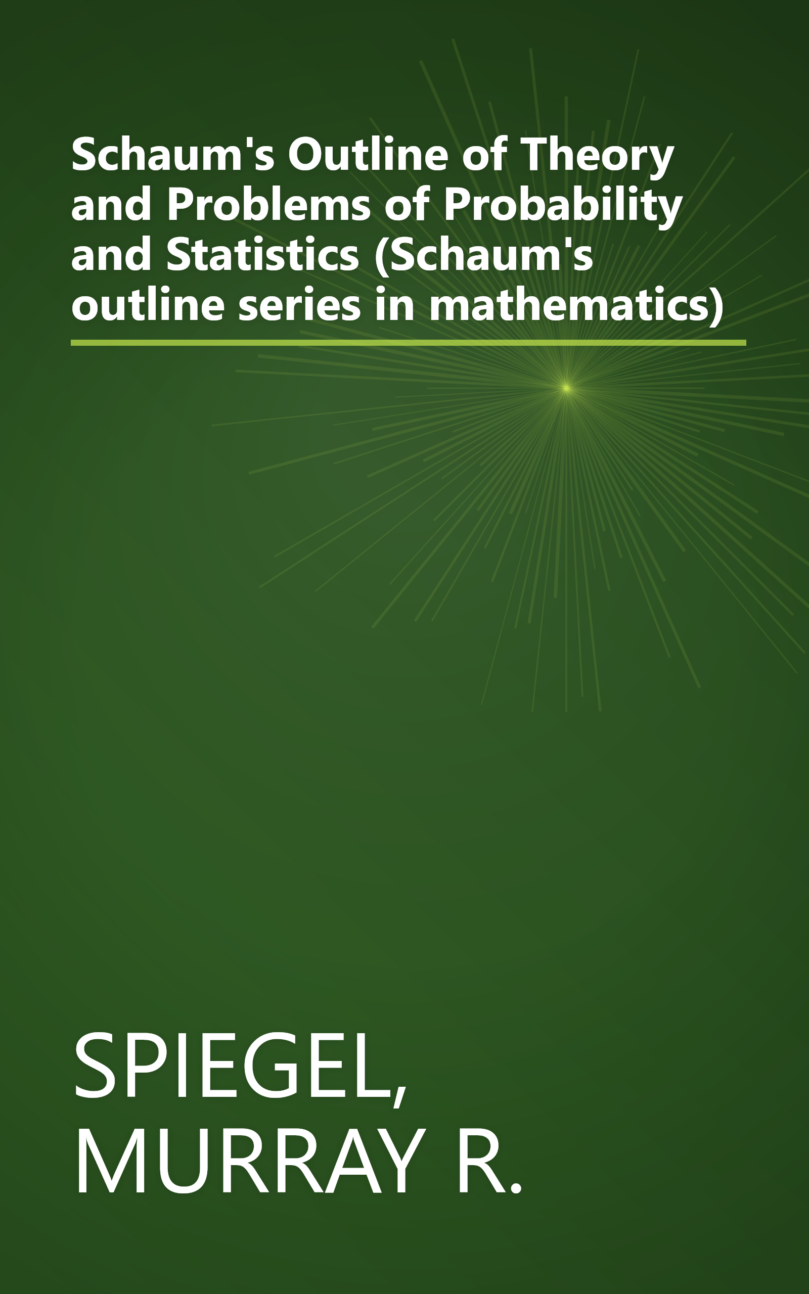 Schaum's Outline of Theory and Problems of Probability and Statistics (Schaum's outline series in mathematics) book cover