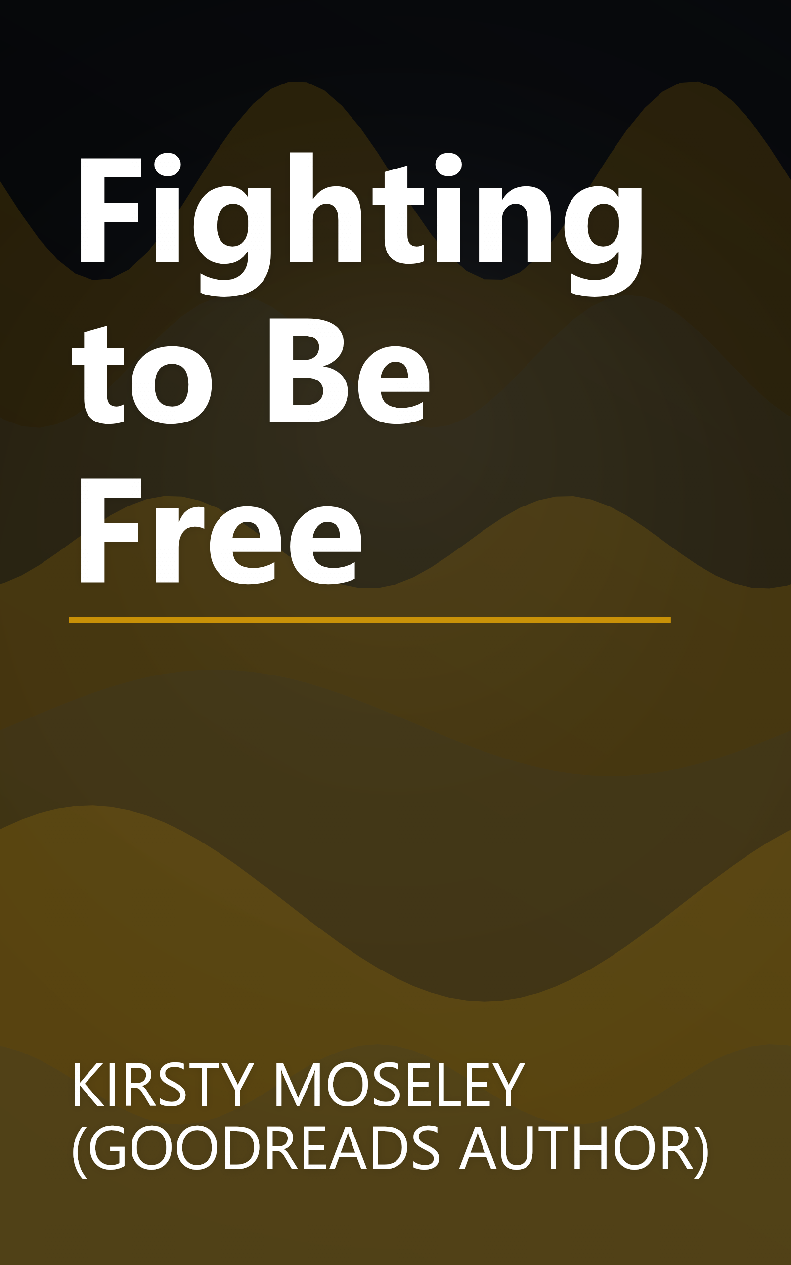 Fighting to Be Free book cover
