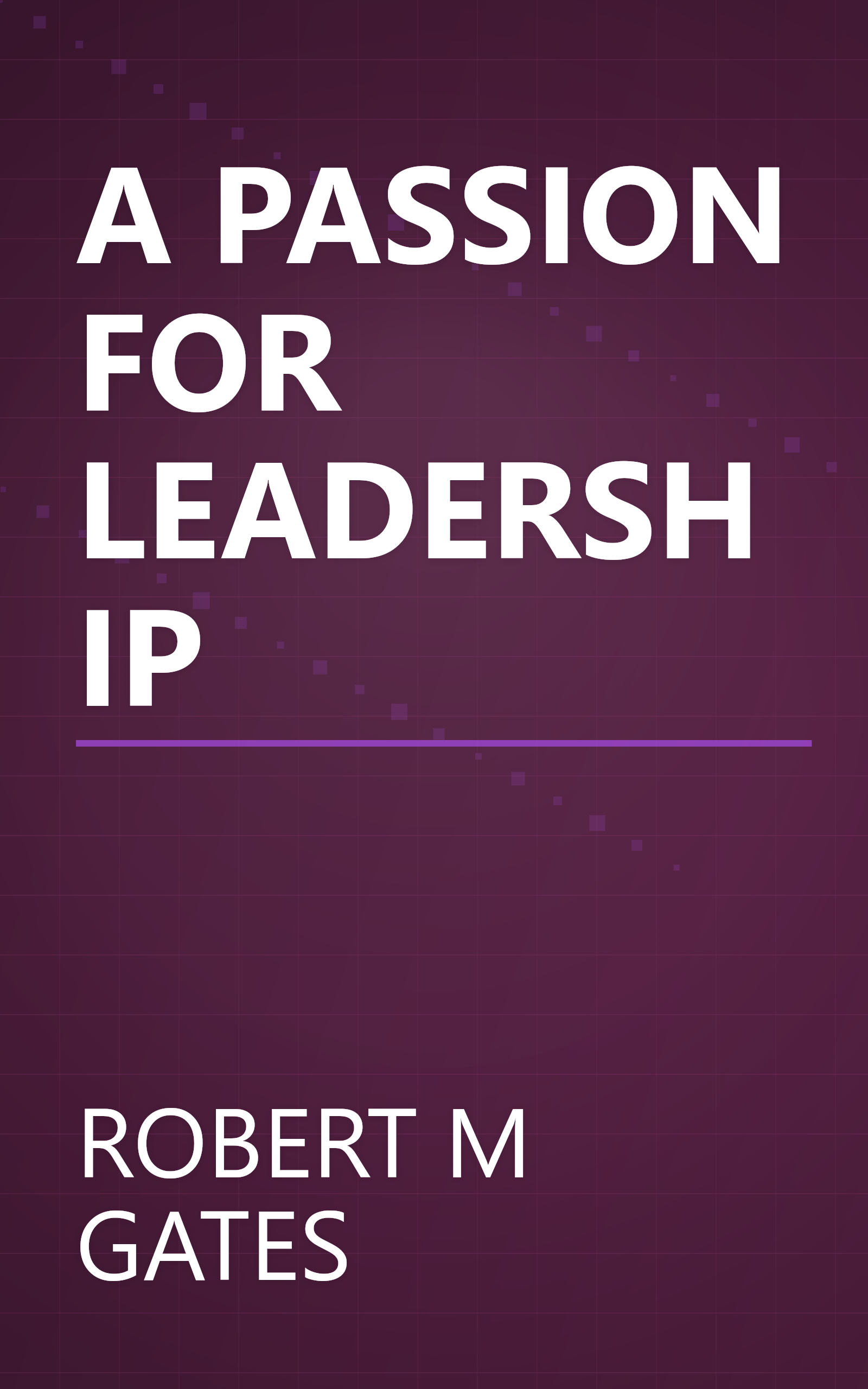 A PASSION FOR LEADERSHIP book cover