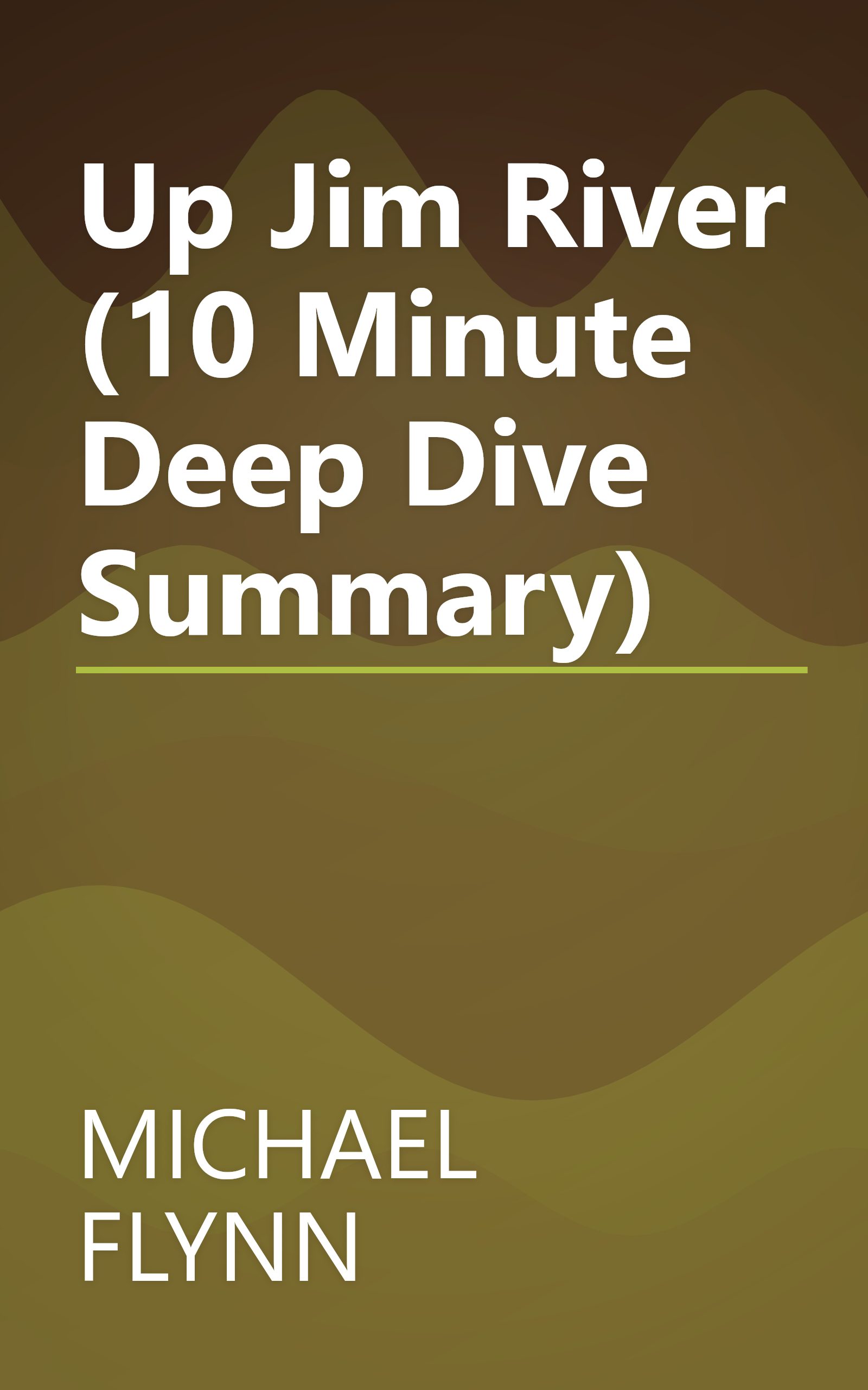 Up Jim River (10 Minute   Deep Dive Summary) book cover