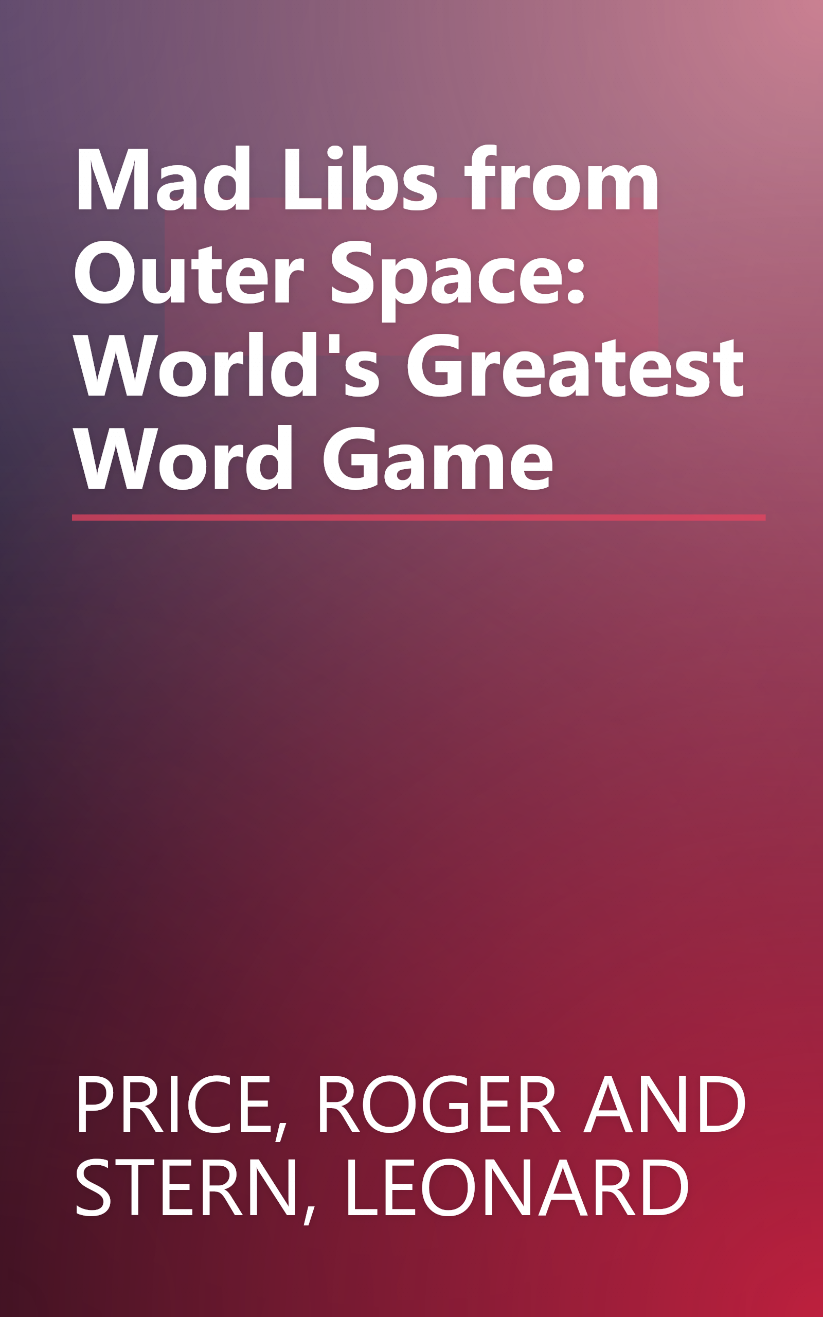 Mad Libs from Outer Space: World's Greatest Word Game book cover