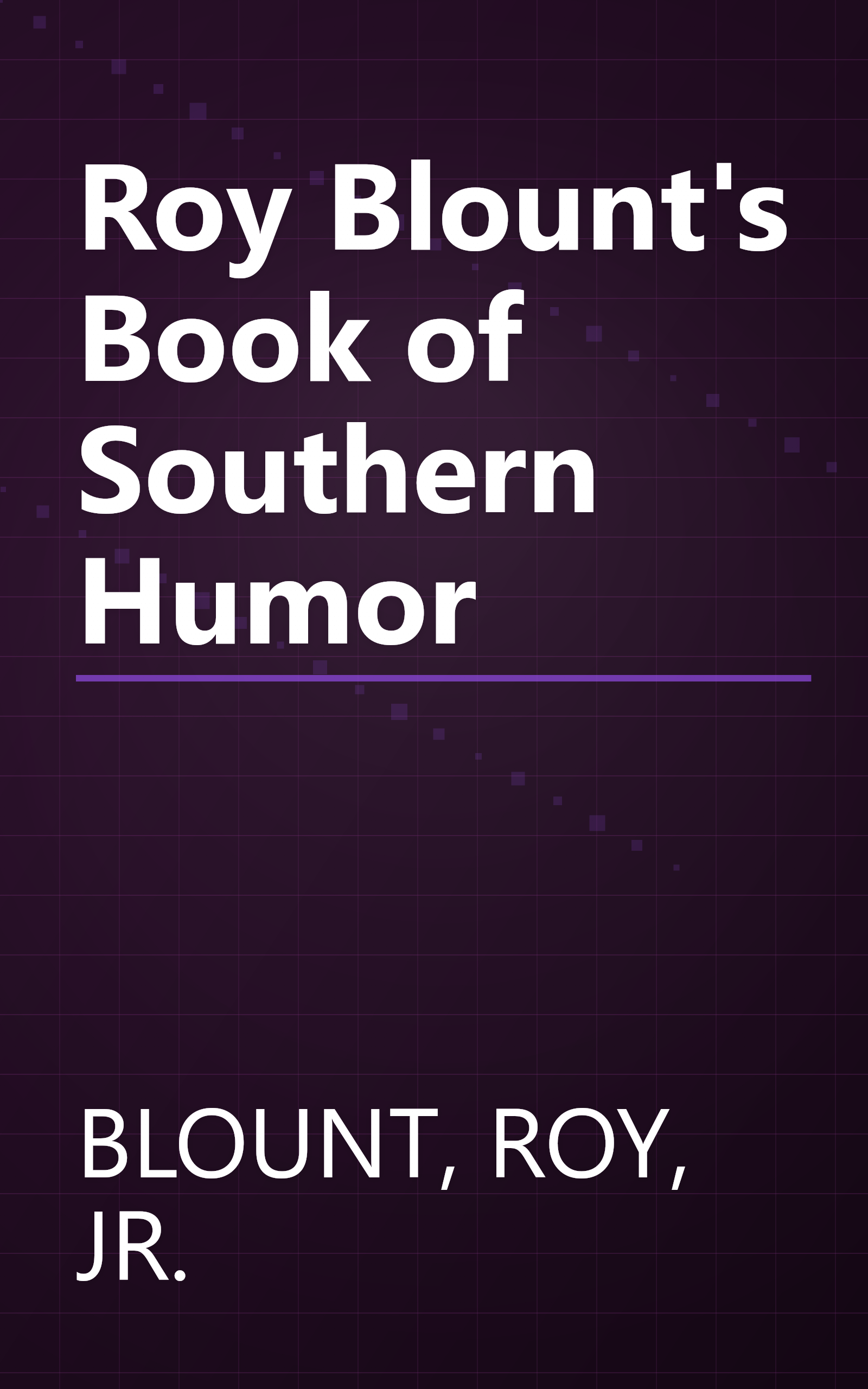 Roy Blount's Book of Southern Humor book cover