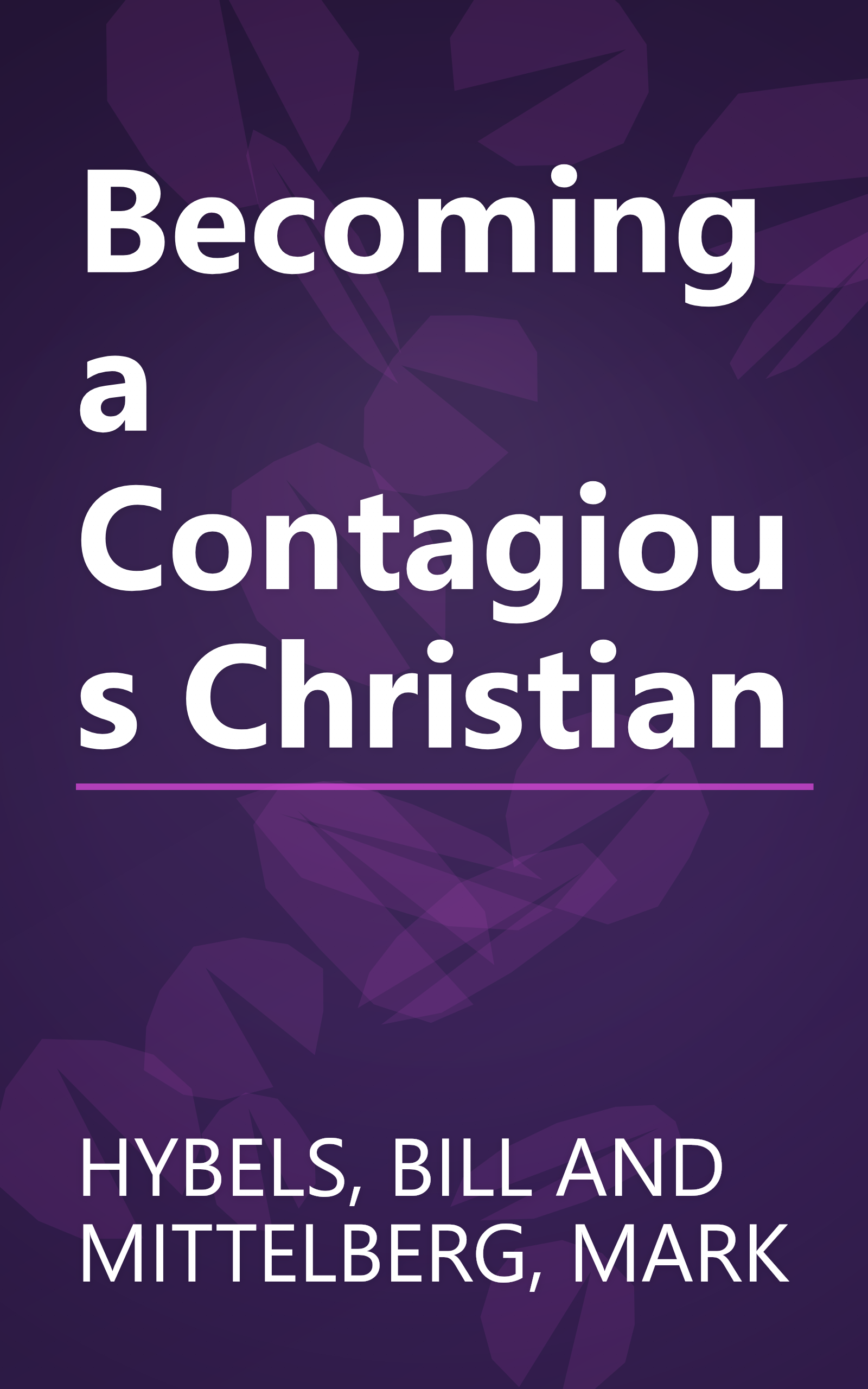 Becoming a Contagious Christian book cover