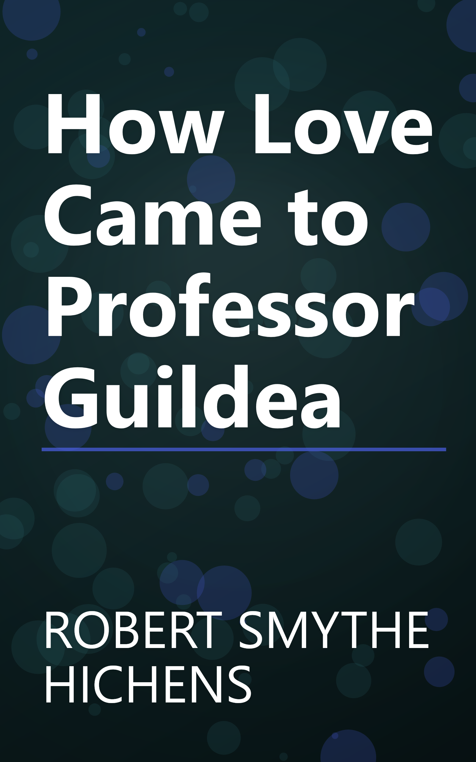 How Love Came to Professor Guildea book cover