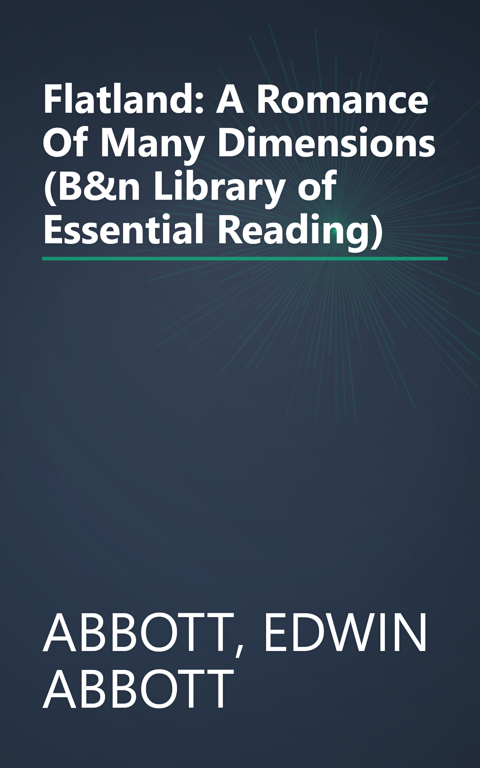 Flatland: A Romance Of Many Dimensions (B&n Library of Essential Reading) book cover