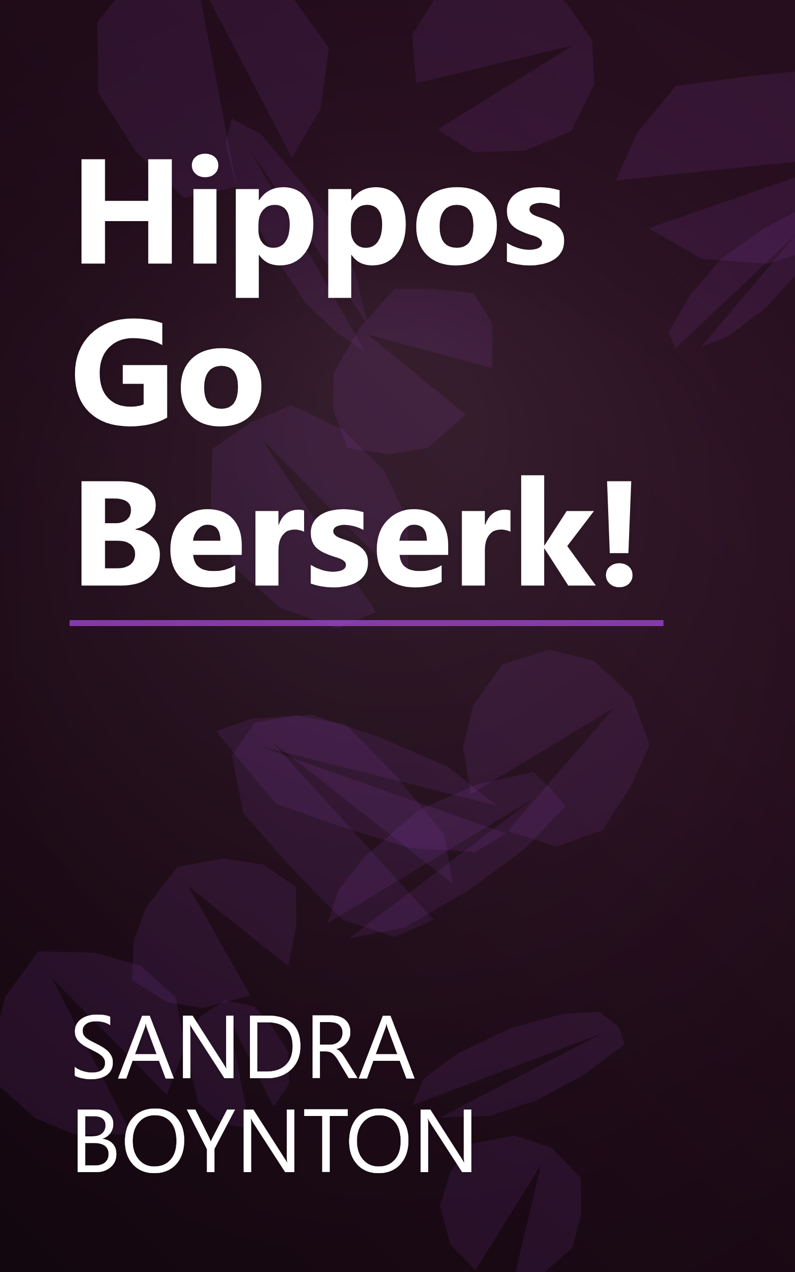 Hippos Go Berserk! book cover