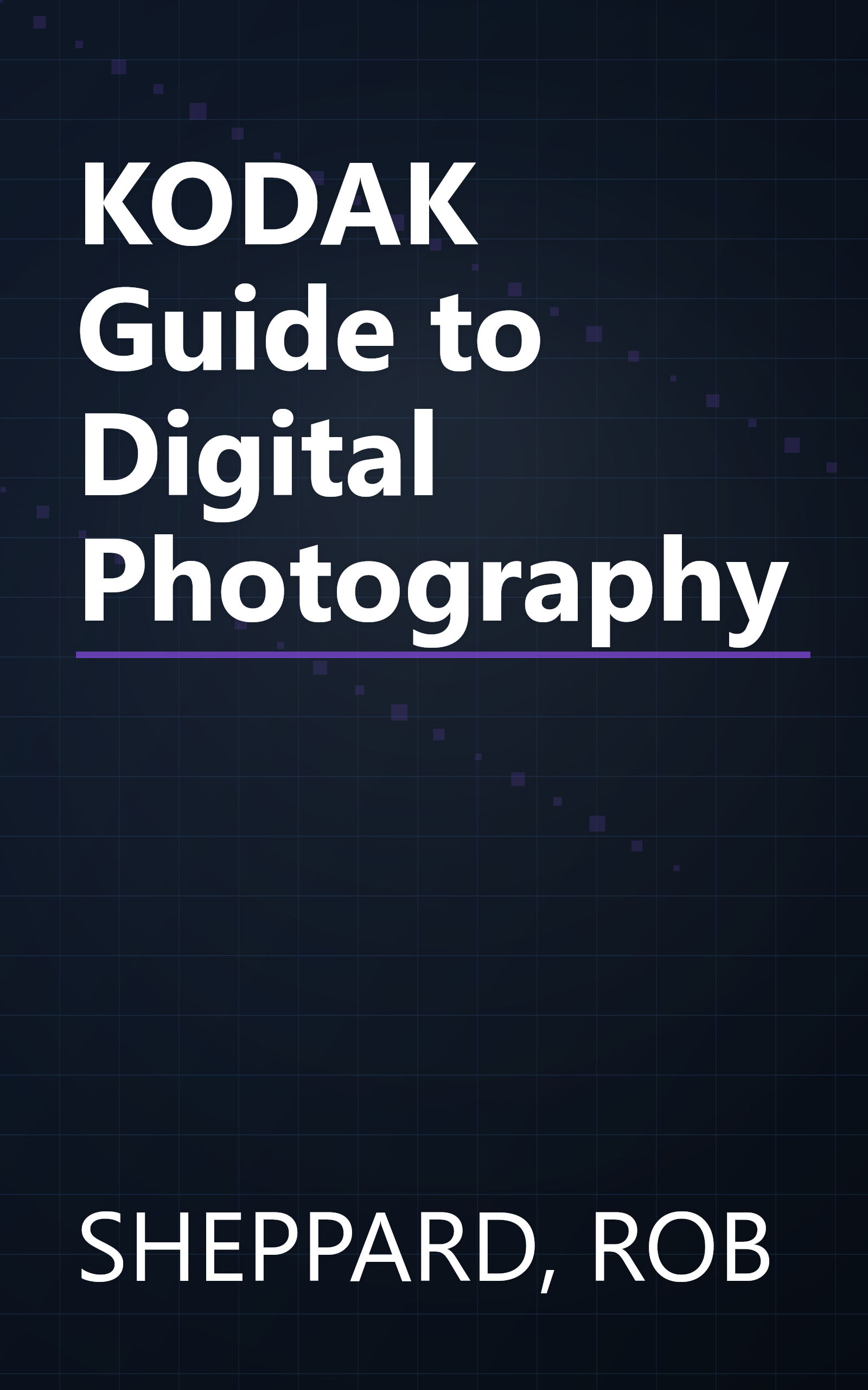 KODAK Guide to Digital Photography book cover