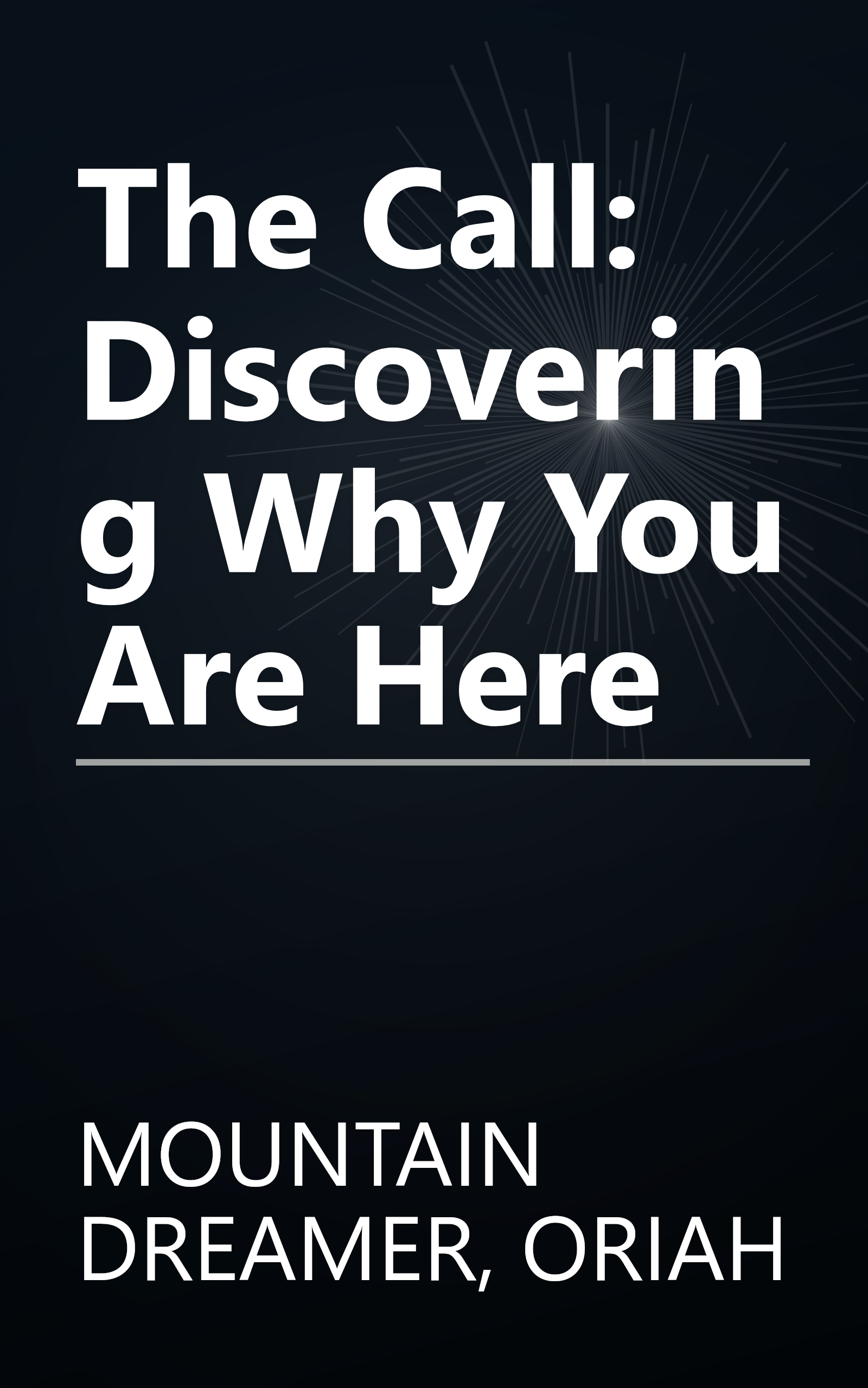 The Call: Discovering Why You Are Here book cover