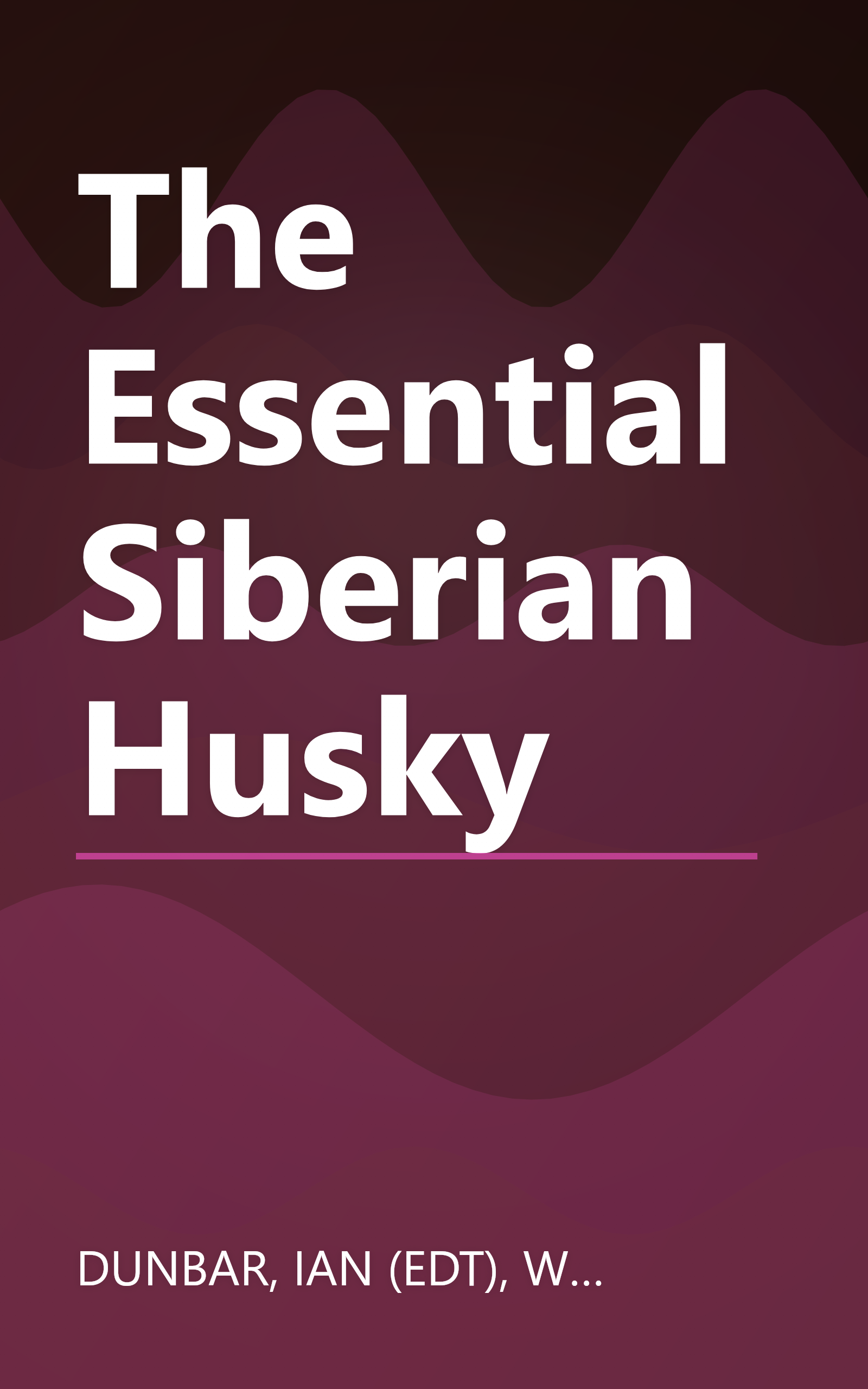 The Essential Siberian Husky book cover