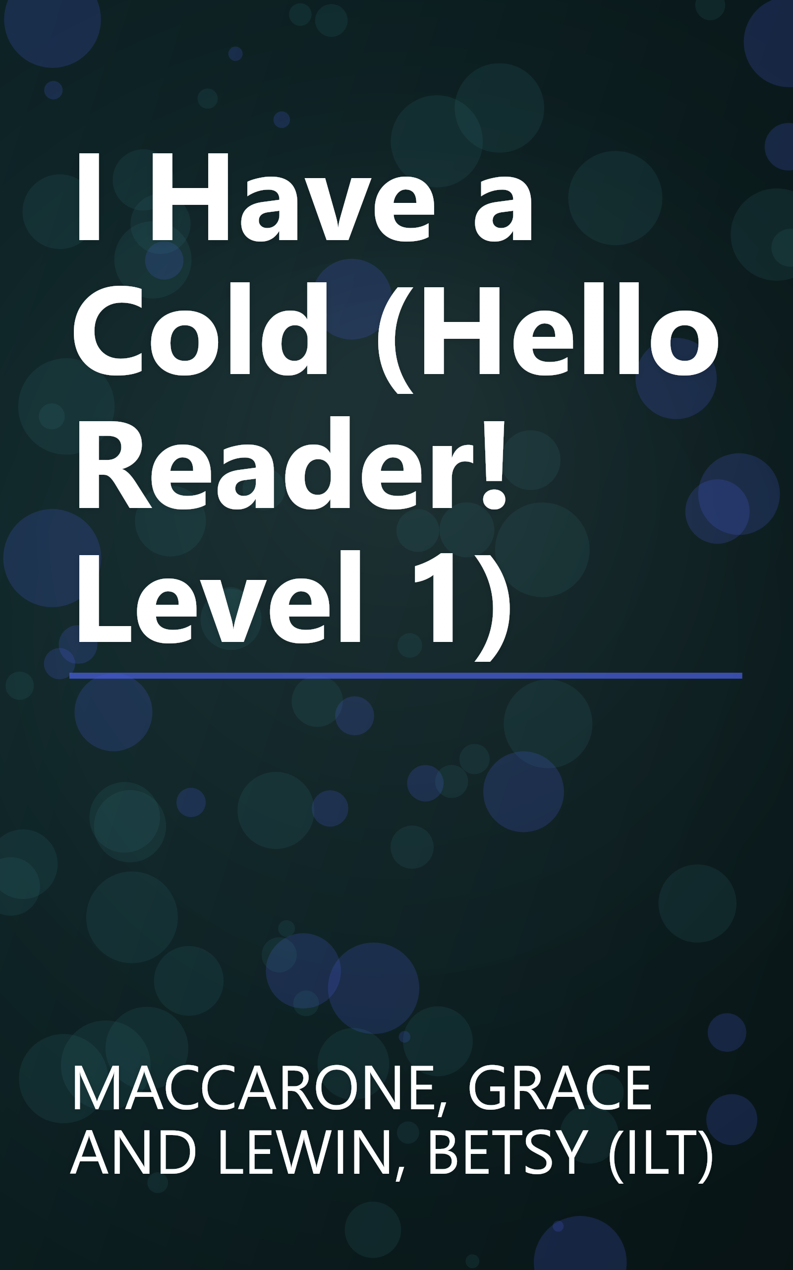I Have a Cold (Hello Reader! Level 1) book cover