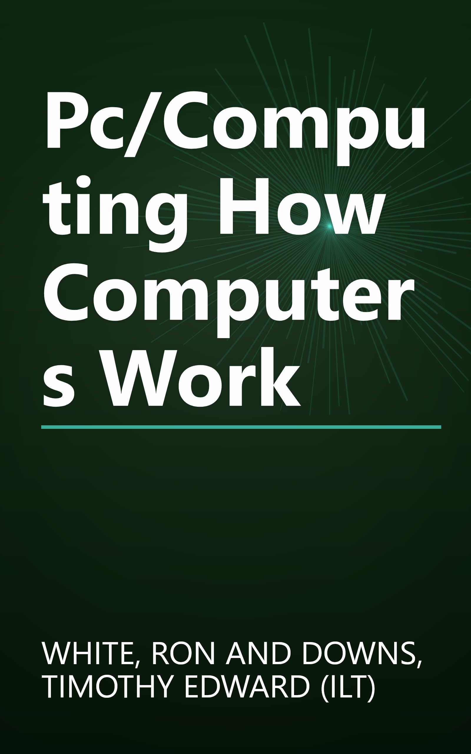 Pc/Computing How Computers Work book cover