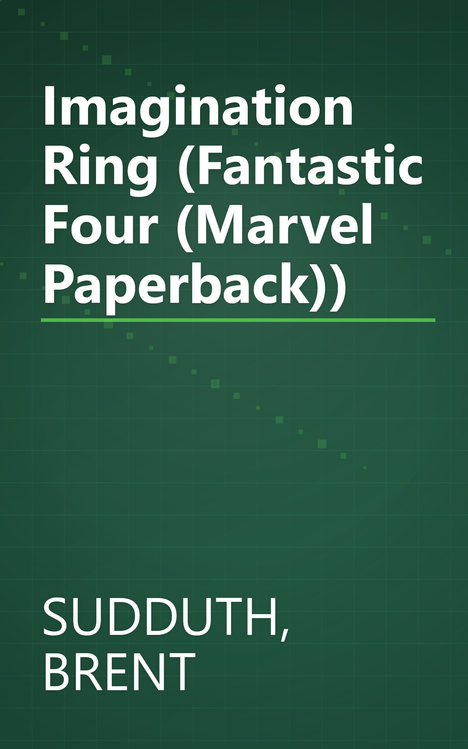 Imagination Ring (Fantastic Four (Marvel Paperback)) book cover