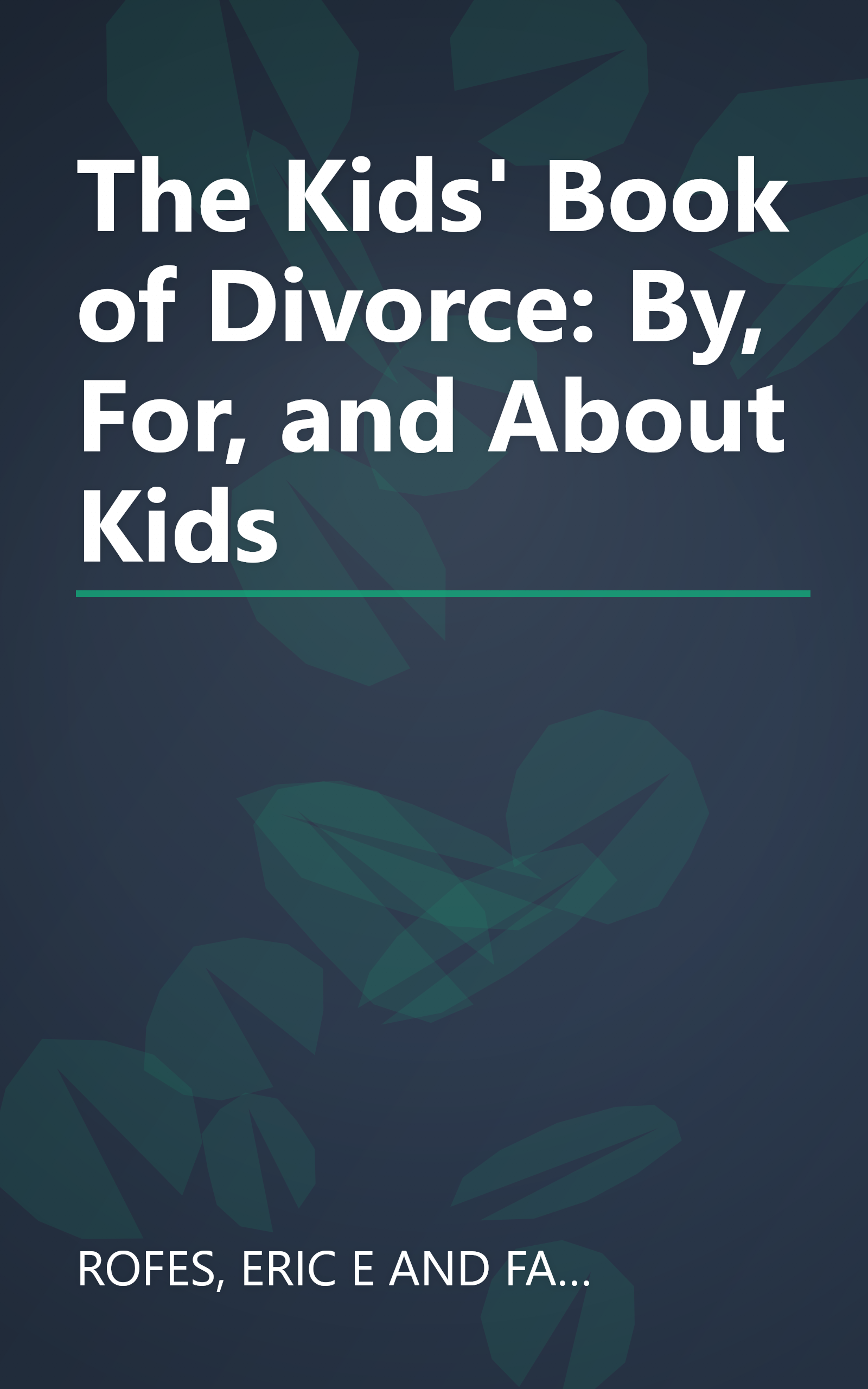 The Kids' Book of Divorce: By, For, and About Kids book cover