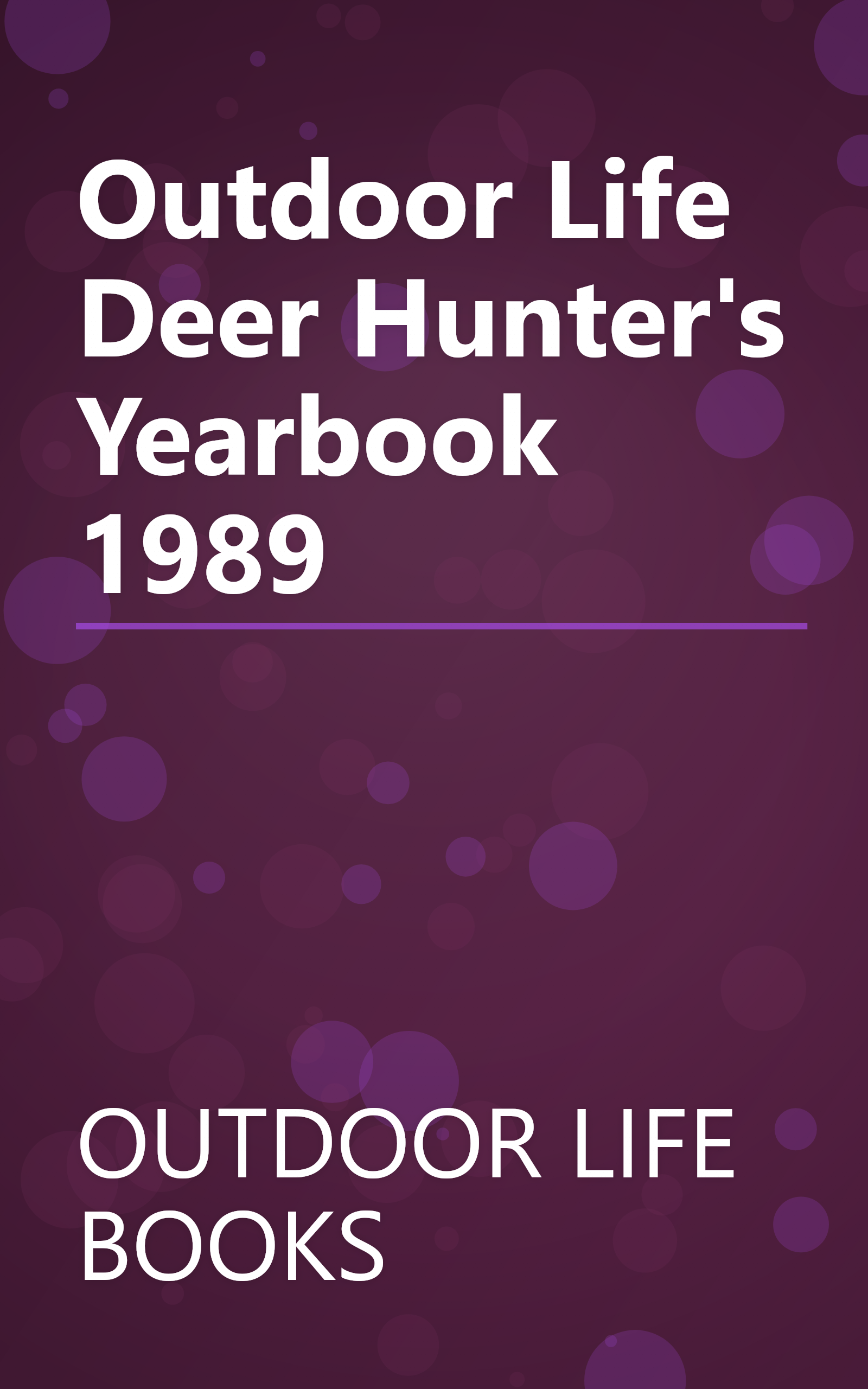 Outdoor Life Deer Hunter's Yearbook 1989 book cover