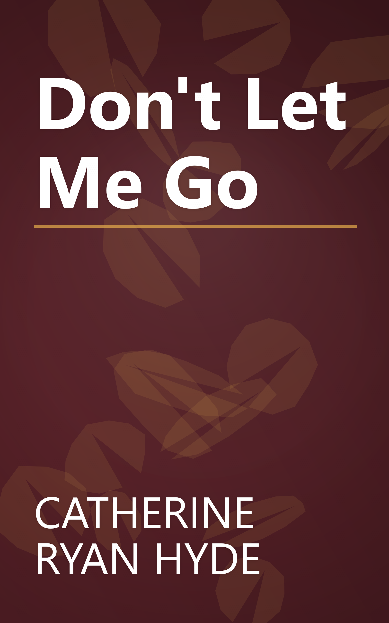 Don't Let Me Go book cover