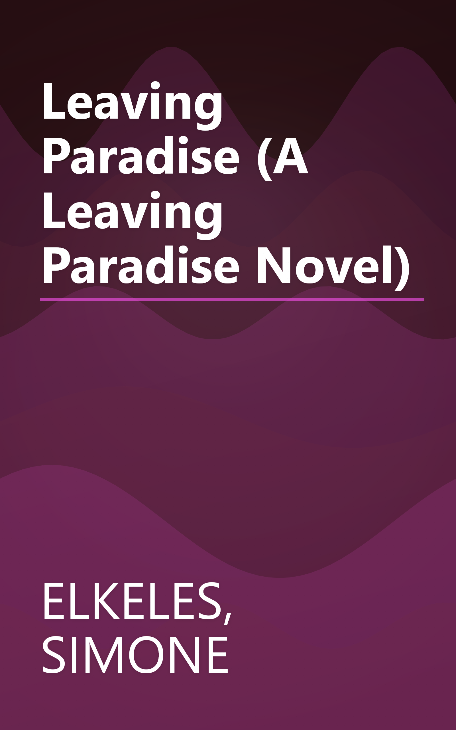 Leaving Paradise (A Leaving Paradise Novel) book cover
