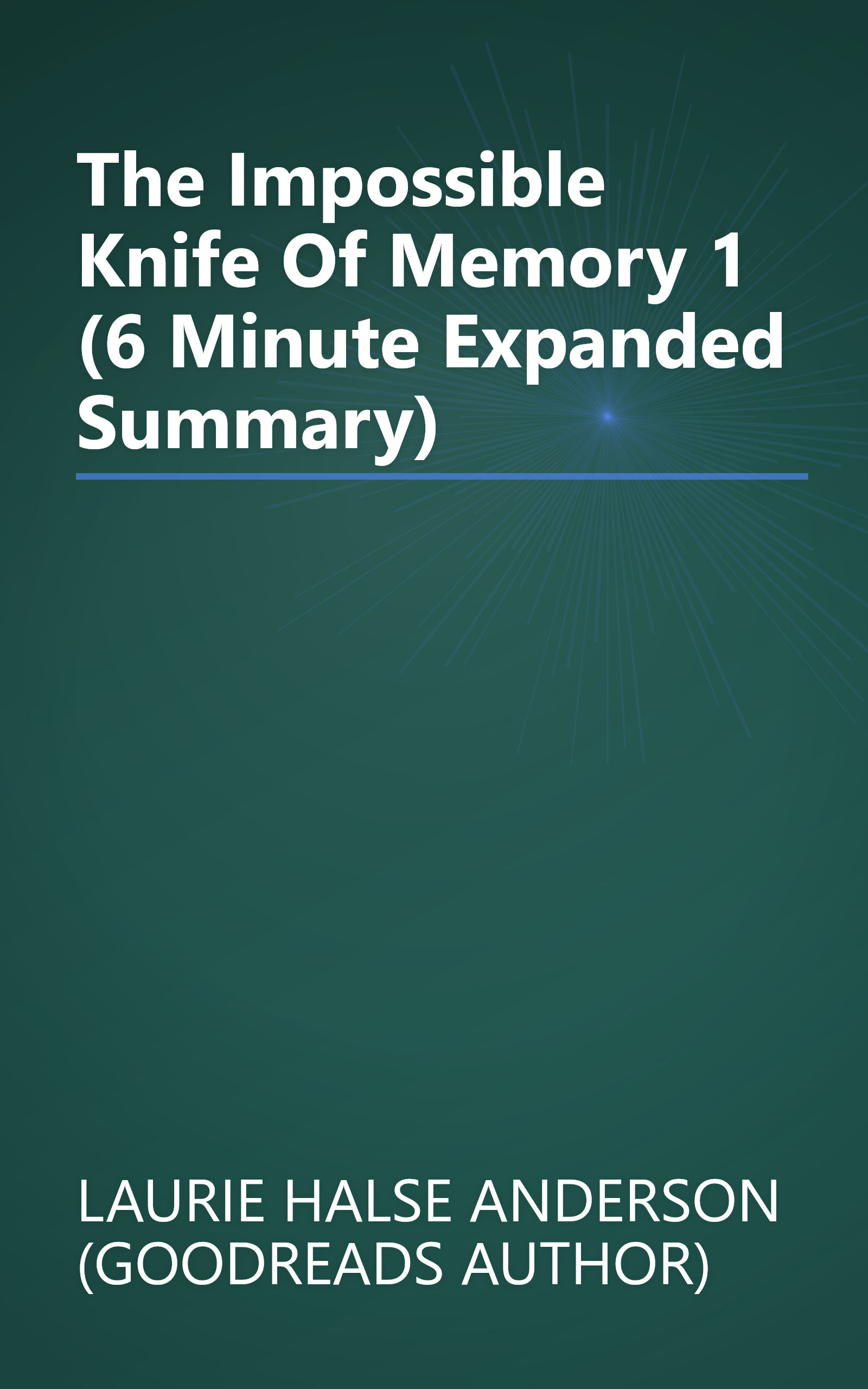 The Impossible Knife Of Memory 1 (6 Minute   Expanded Summary) book cover