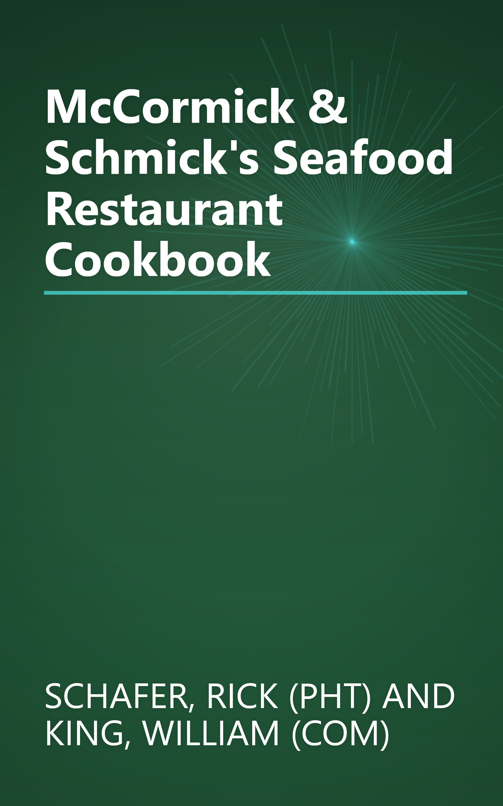 McCormick & Schmick's Seafood Restaurant Cookbook book cover
